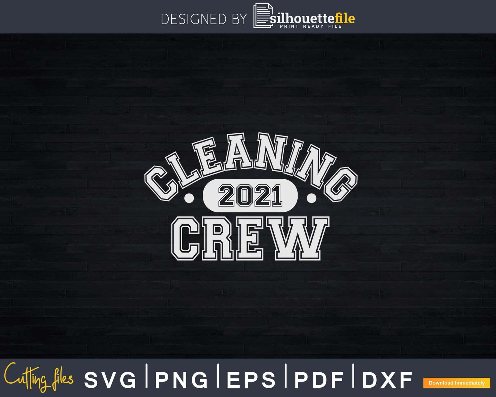 Cleaning Crew 2021 Custodian Team Clean Up Svg Files For Silhouette ...