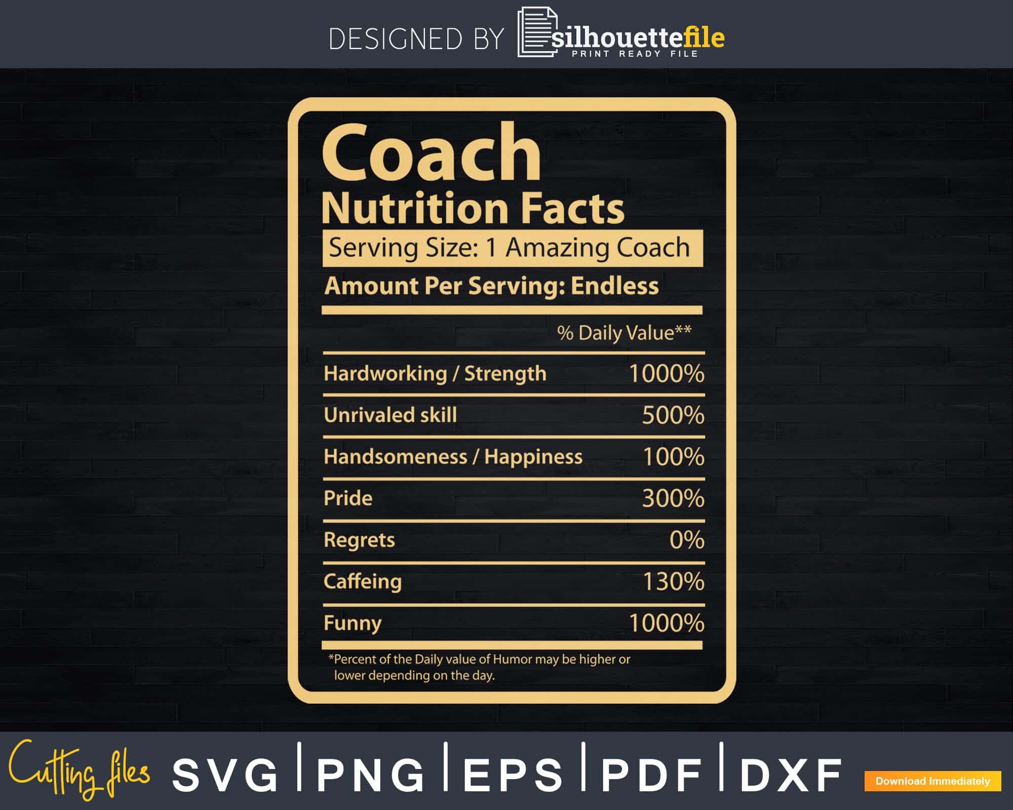 Coach Nutrition Facts Father’s Day Gift Svg Dxf Premium | Silhouettefile