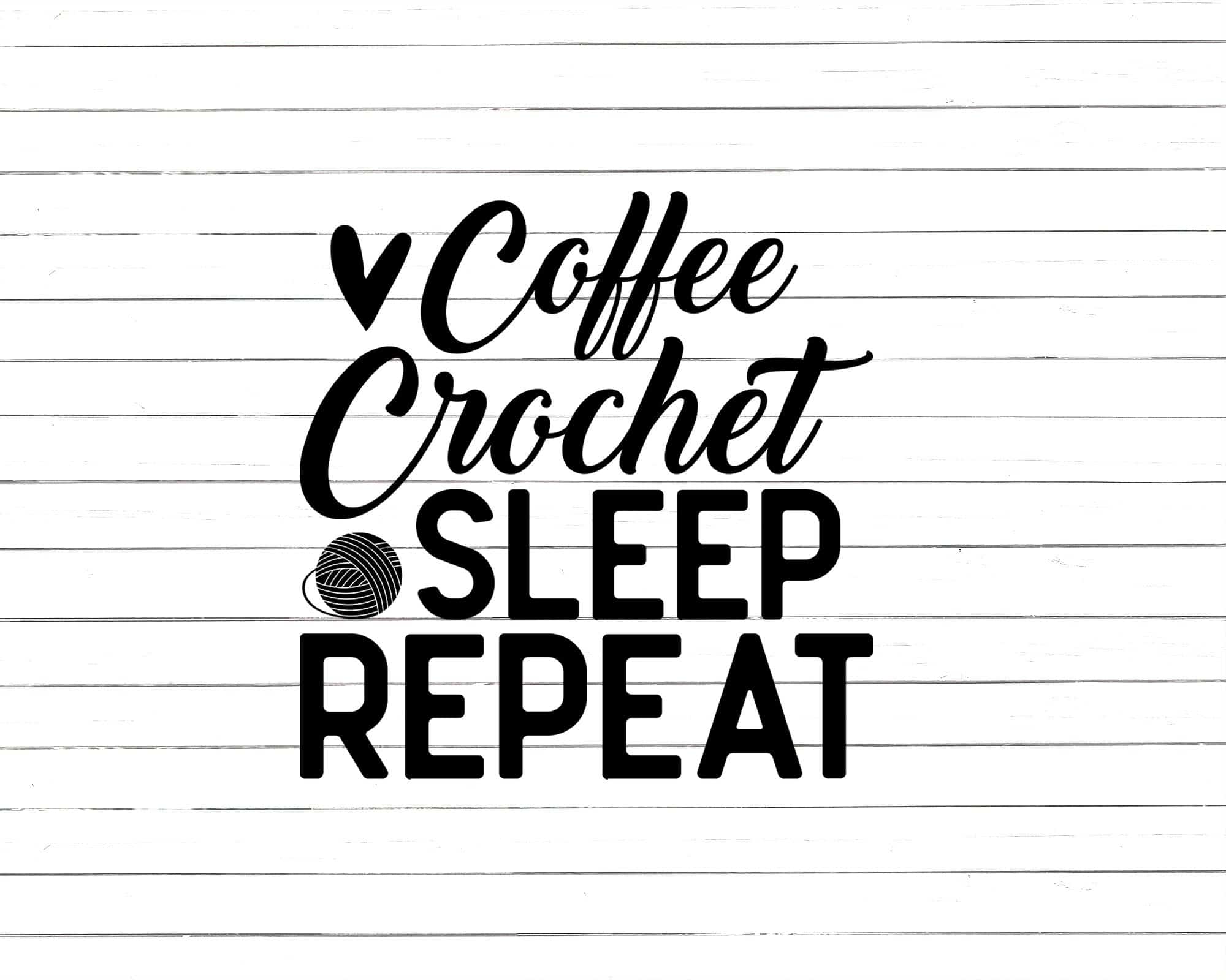 Coffee Crochet Sleep Repeat Svg Png Cut Files | SilhouetteFile