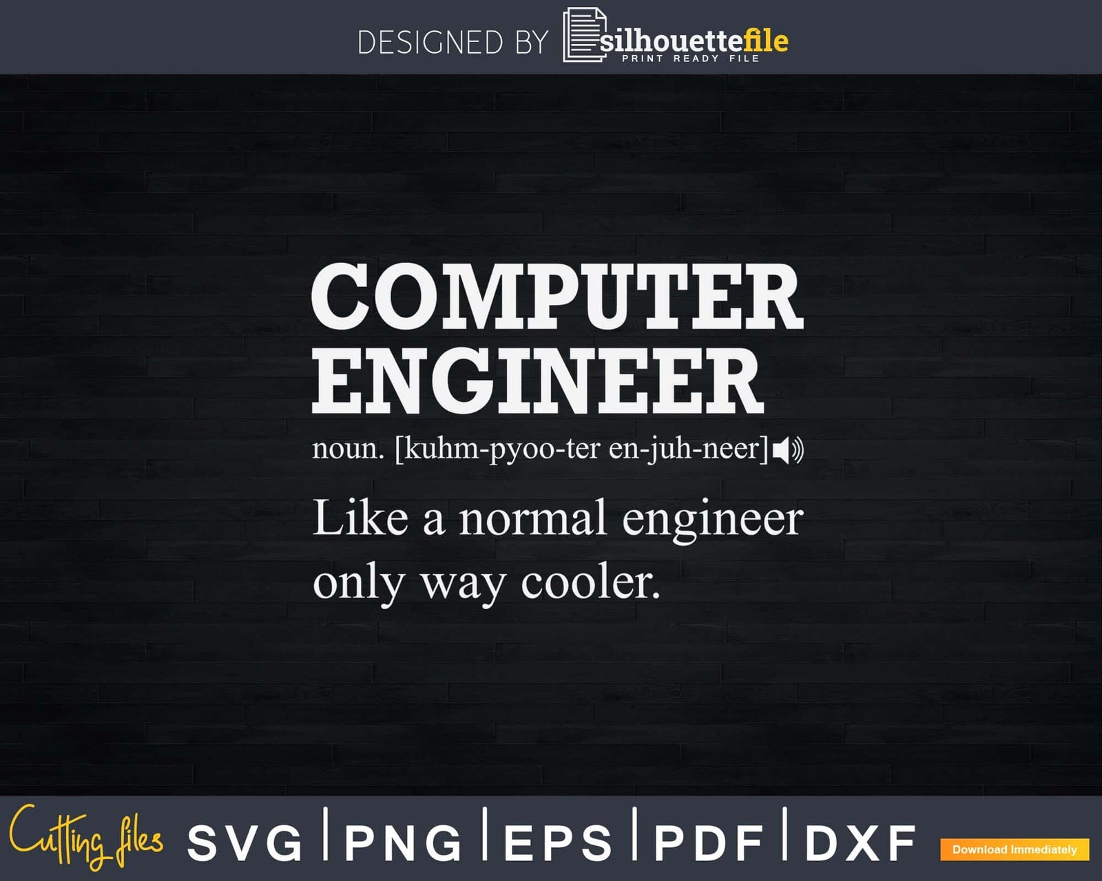 Computer Engineer Definition Svg Png T-shirt Design | Silhouettefile