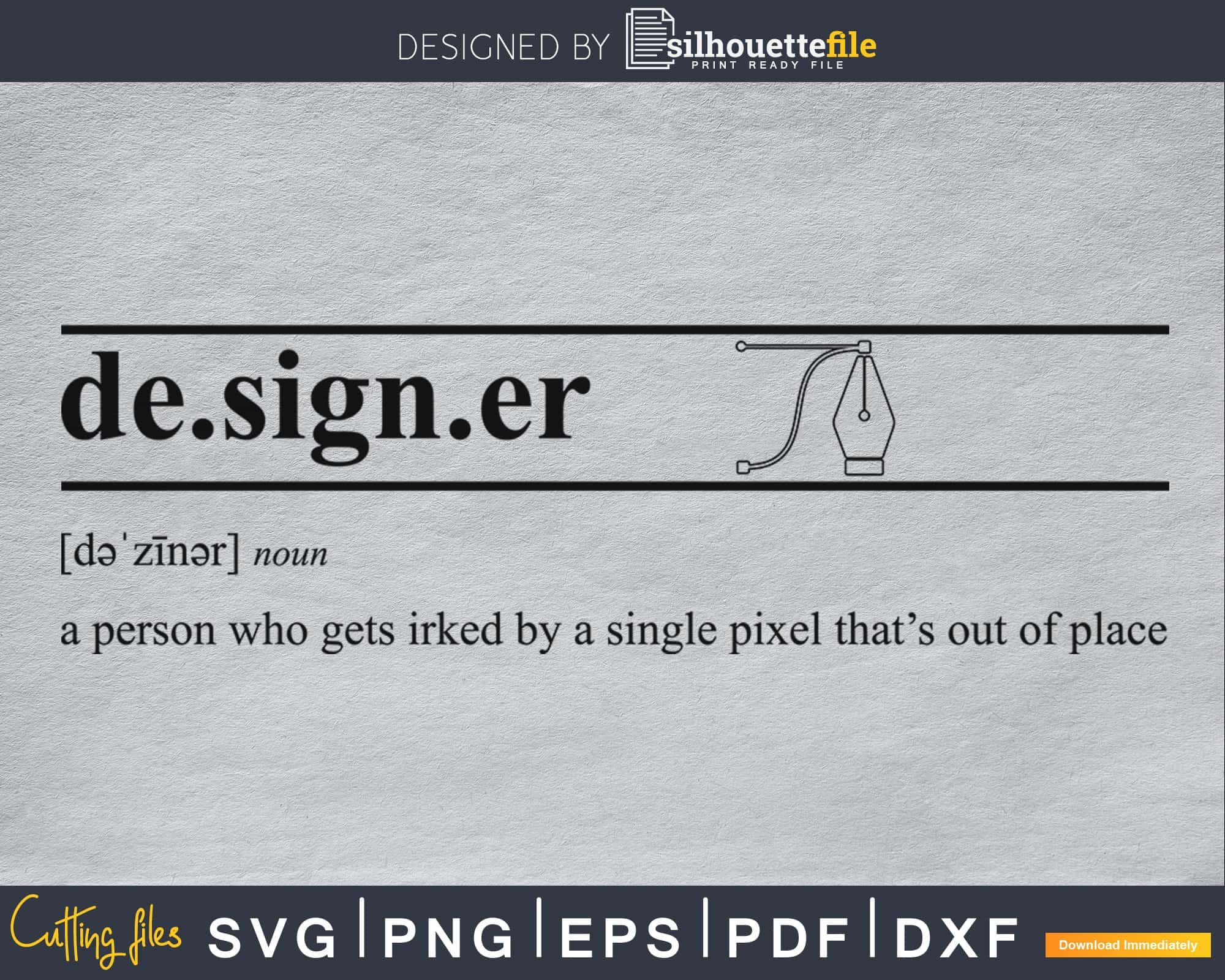 Designer Definition SVG Printable File by Silhouette File | Silhouettefile