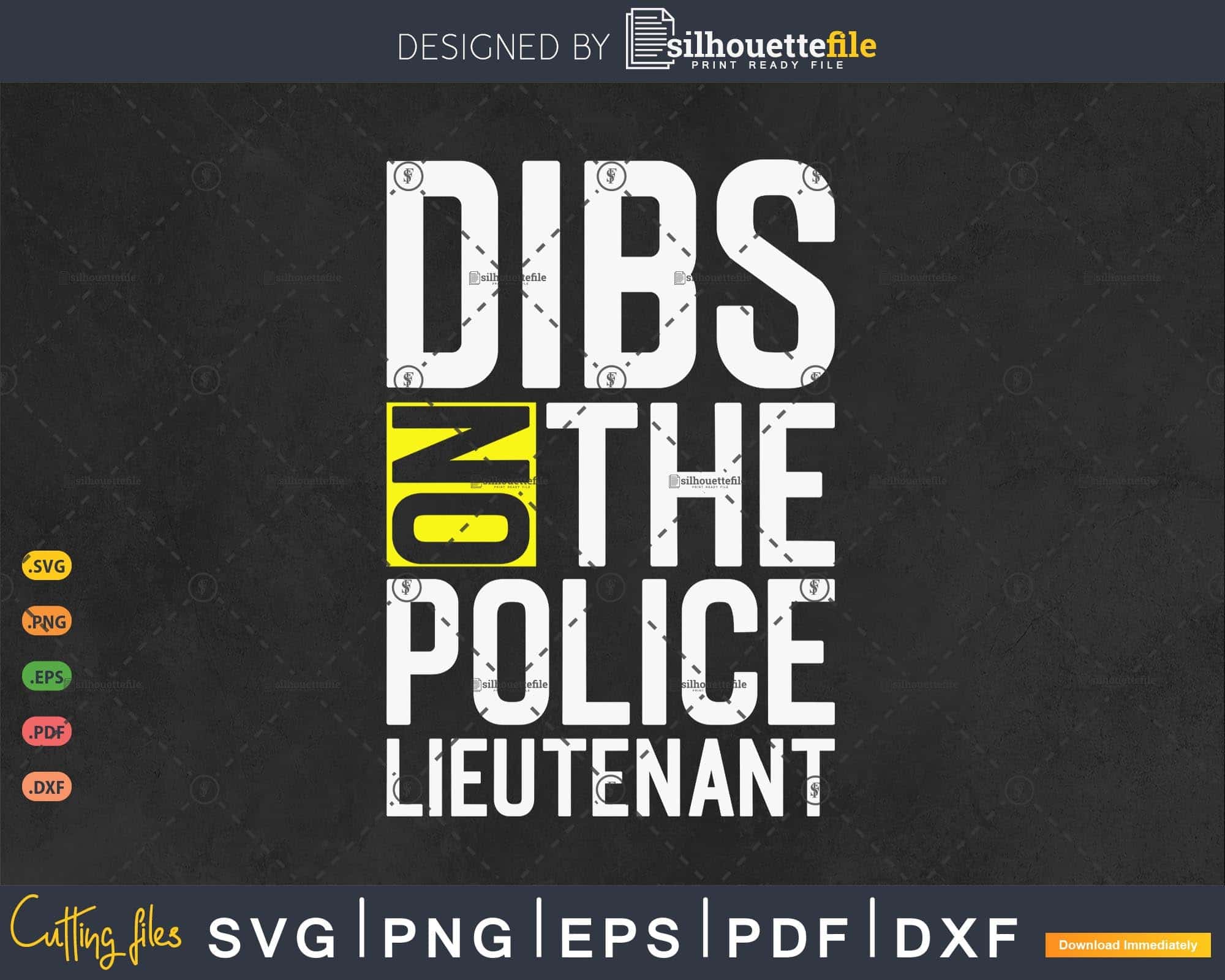 Dibs On The Police Lieutenant Police Lieutenant's Wife Gift Svg Cut ...