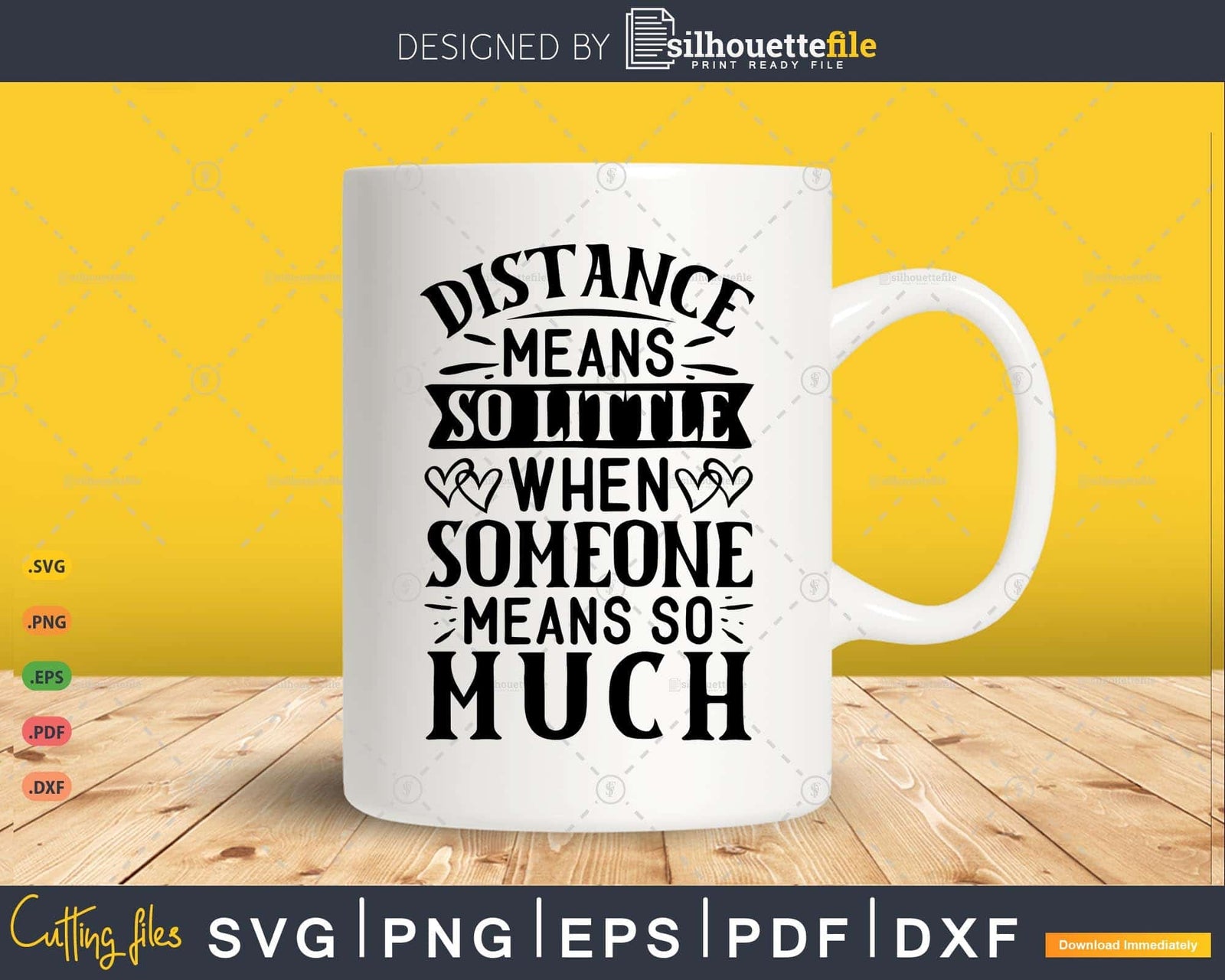 Distance means so little when someone means so much SVG Cut Files ...