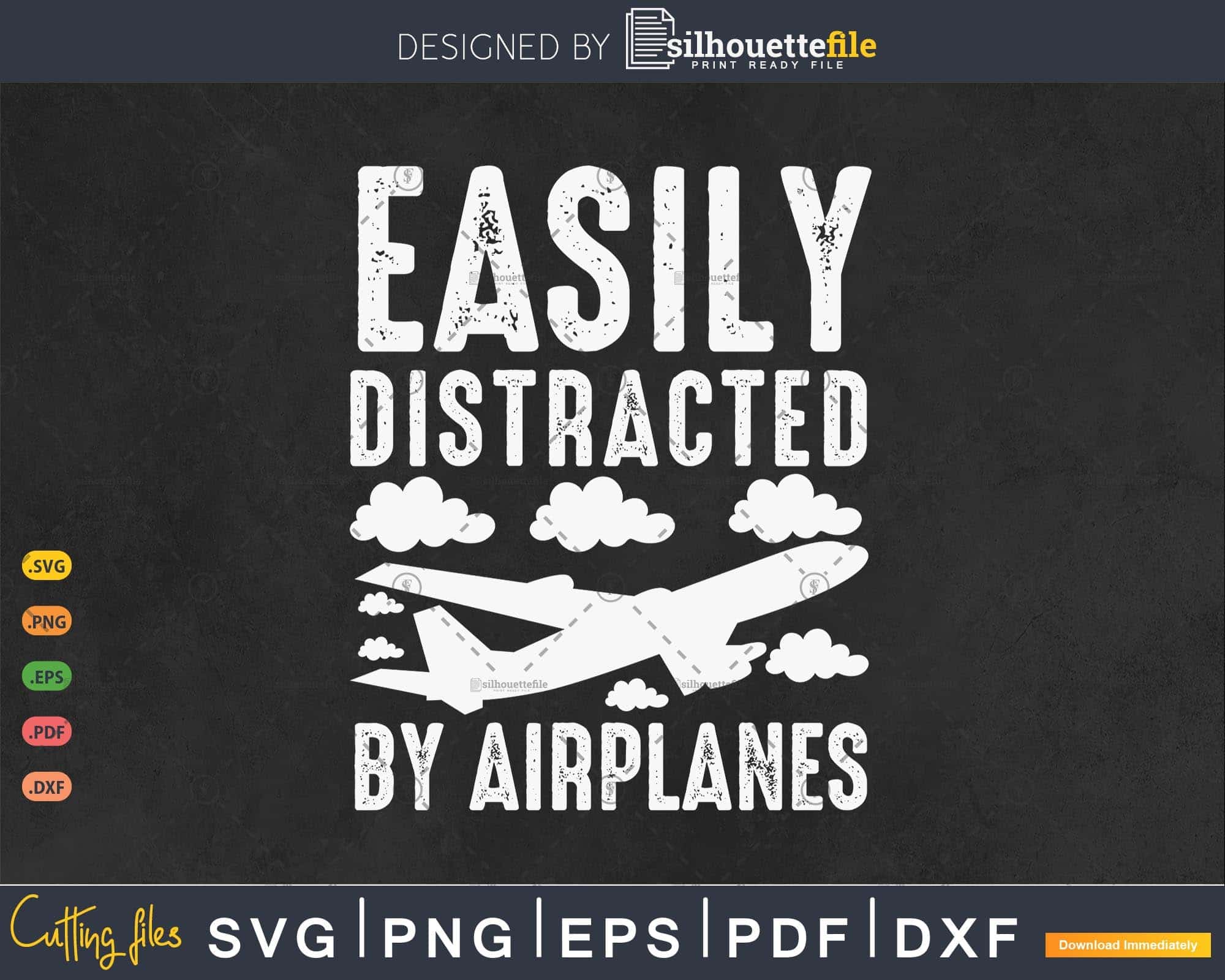 Easily Distracted By Airplanes Aviation Pilot Airplane Lover Svg Files ...