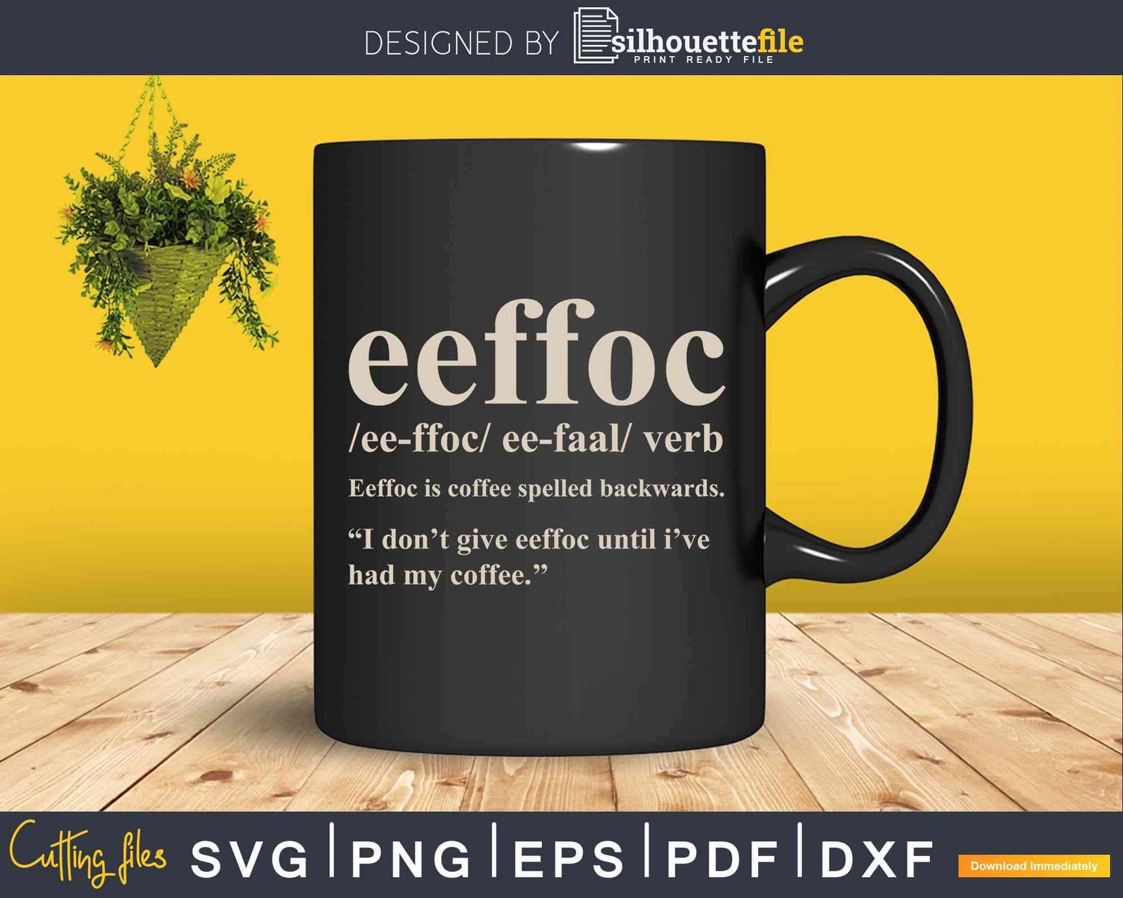 Eeffoc Definition Funny Coffee Latte Addiction Svg Dxf Cricut Files ...
