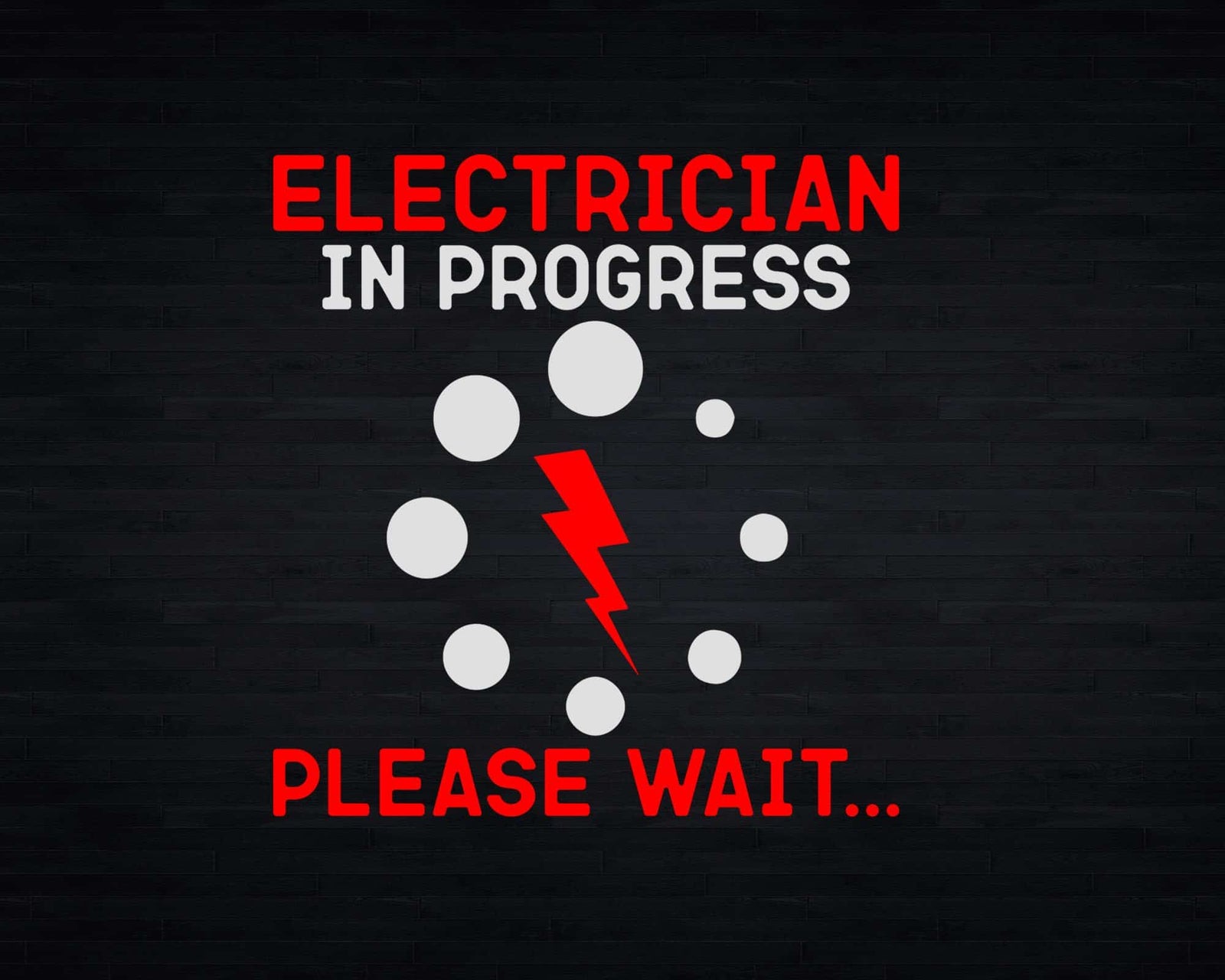 Electrician Journeyman Wireman In Progress Svg Png Files | SilhouetteFile
