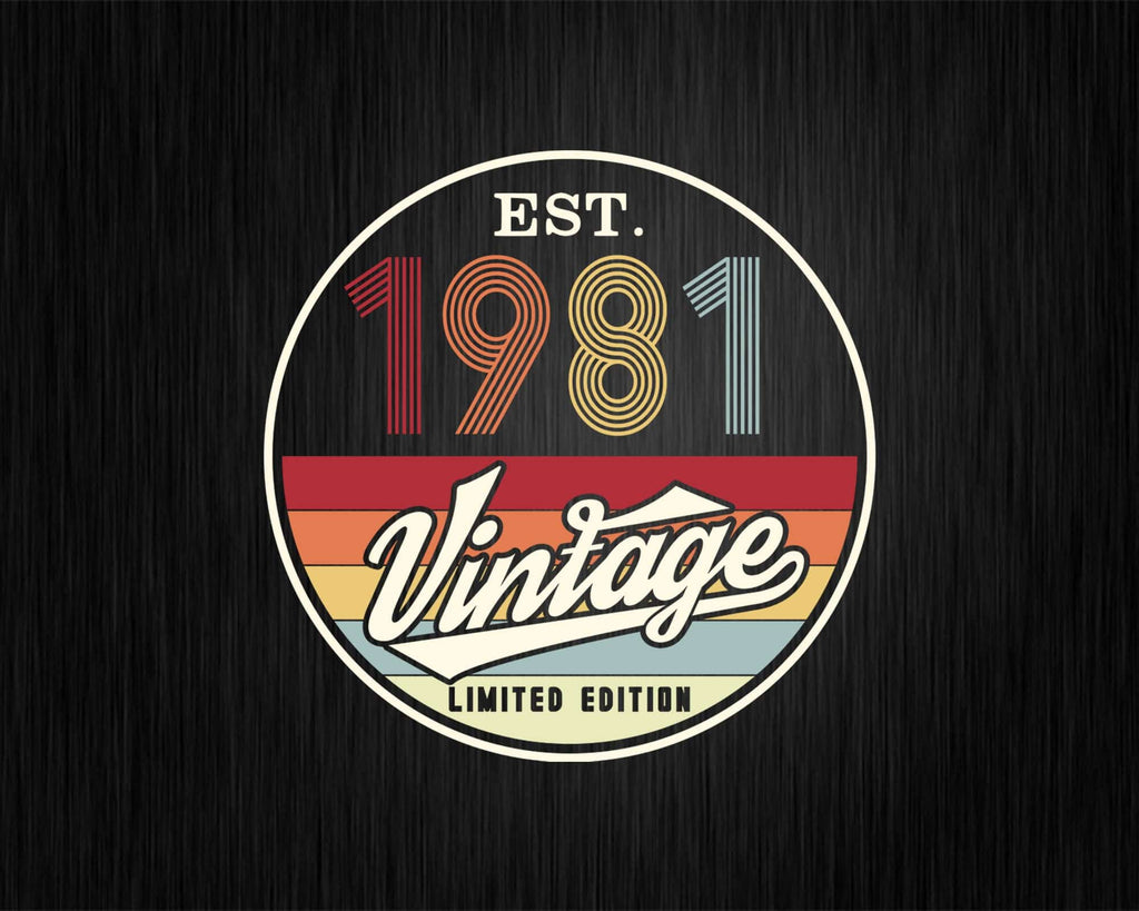 Est. 1981 Vintage Limited Edition 41st Birthday Svg Png | Silhouettefile