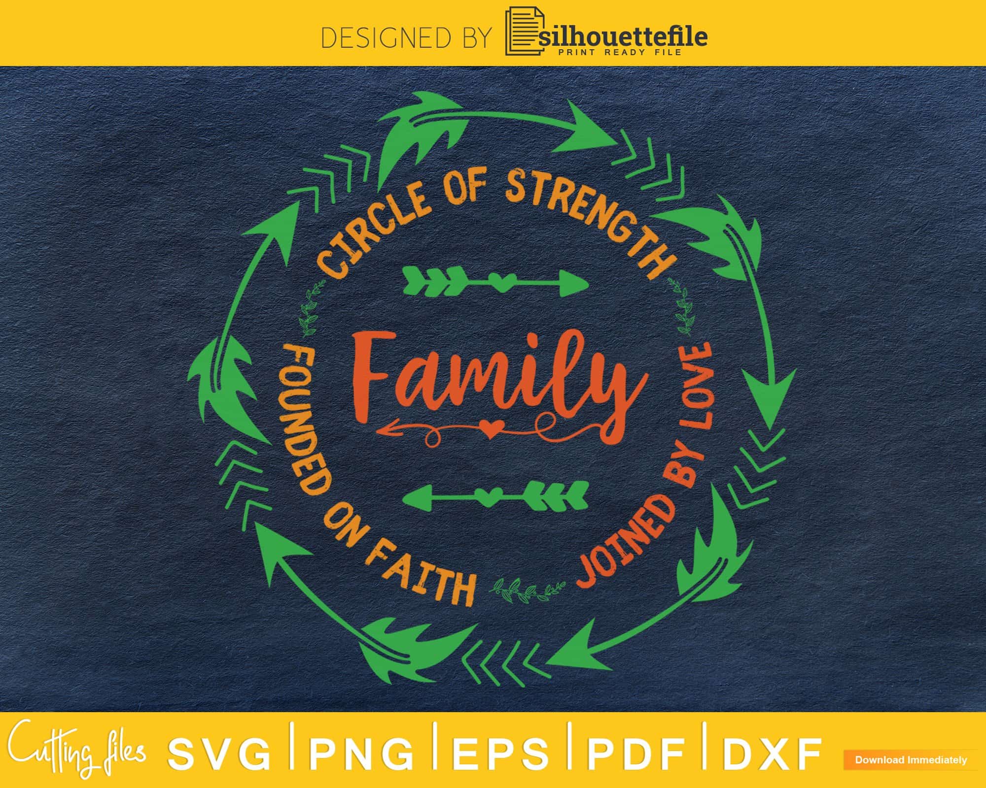 Family Circle of Strength Founded Faith Joined Love SVG cutting file ...