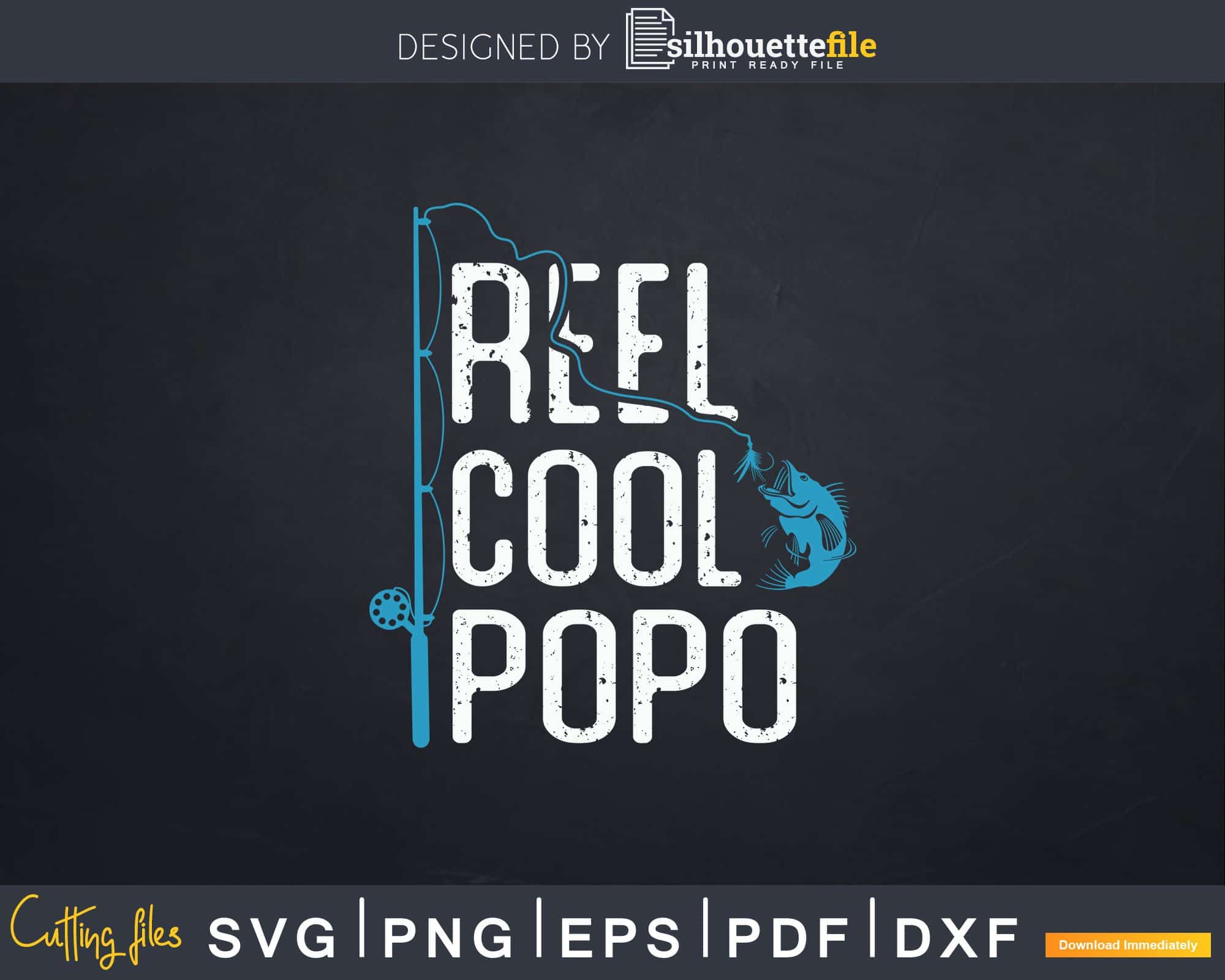 Fishing Reel Cool Popo Svg Dxf Cricut Files | Silhouettefile