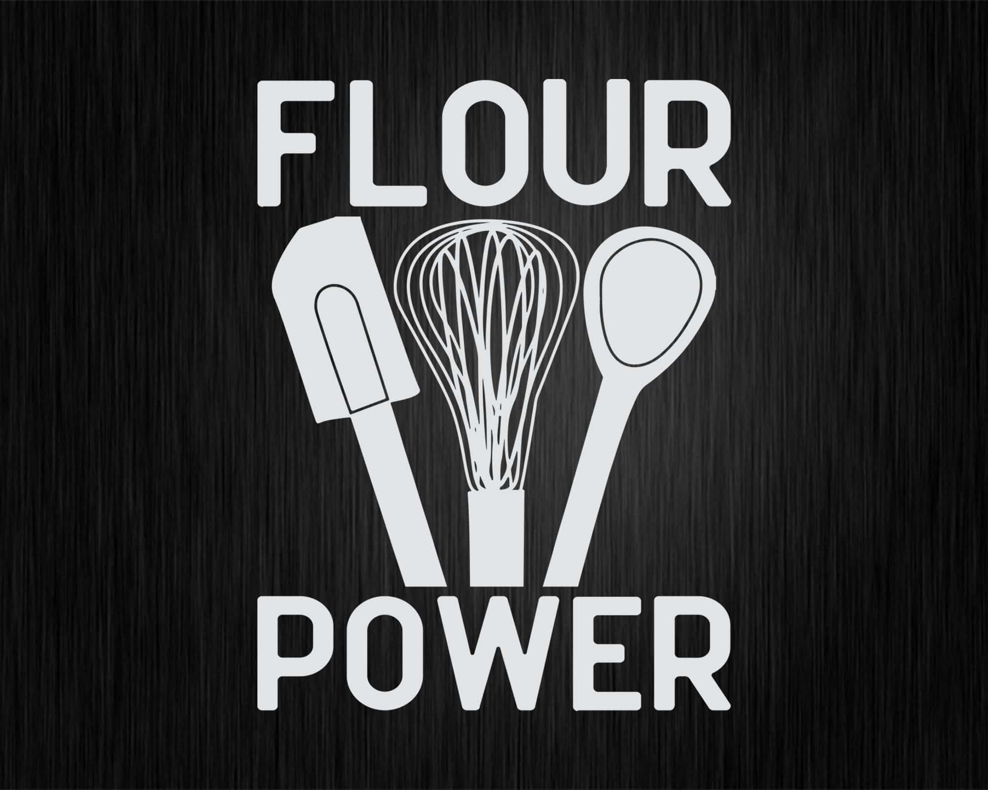 Flour Power Baking Cooking Bread Making Chefs Svg Png Cut Files ...