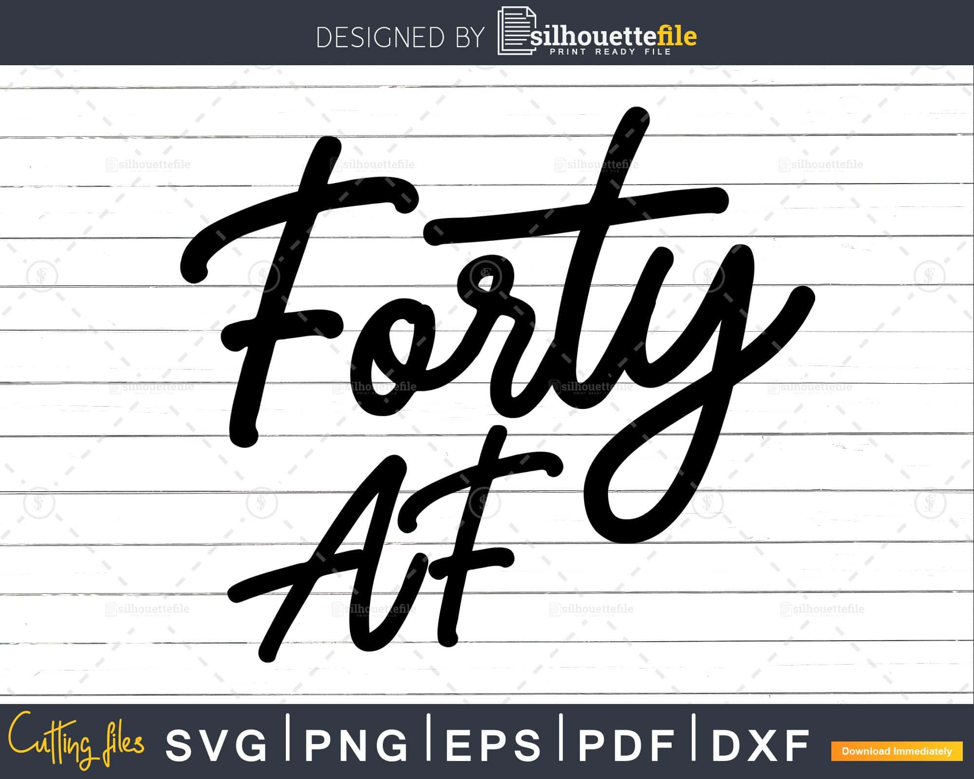 Forty af svg cut birthday cutting cricut silhouette files | Silhouettefile