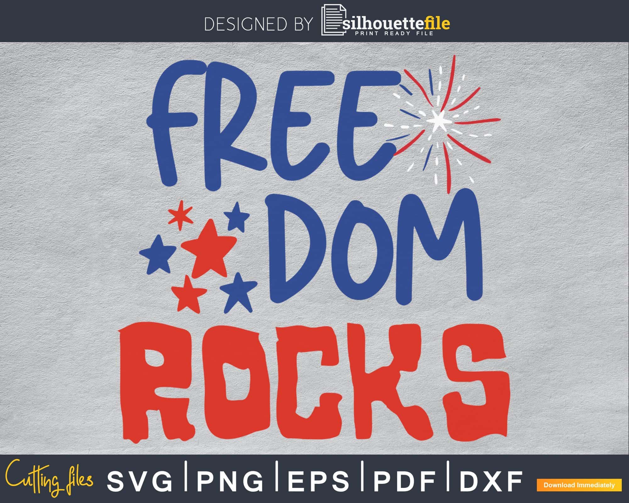 Freedom Rocks 4th of July Independence Day svg Cricut Cut | SilhouetteFile