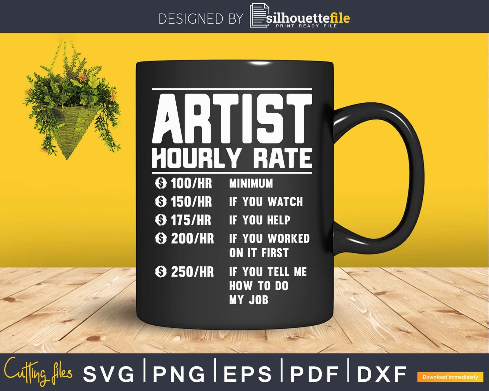 Funny Artist Hourly Rate Svg Png Cricut Files | Silhouettefile