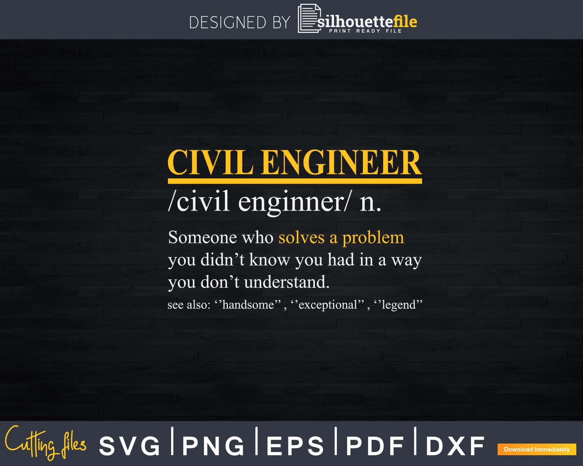 Funny Civil Engineer Definition Svg Png T-shirt Design | Silhouettefile