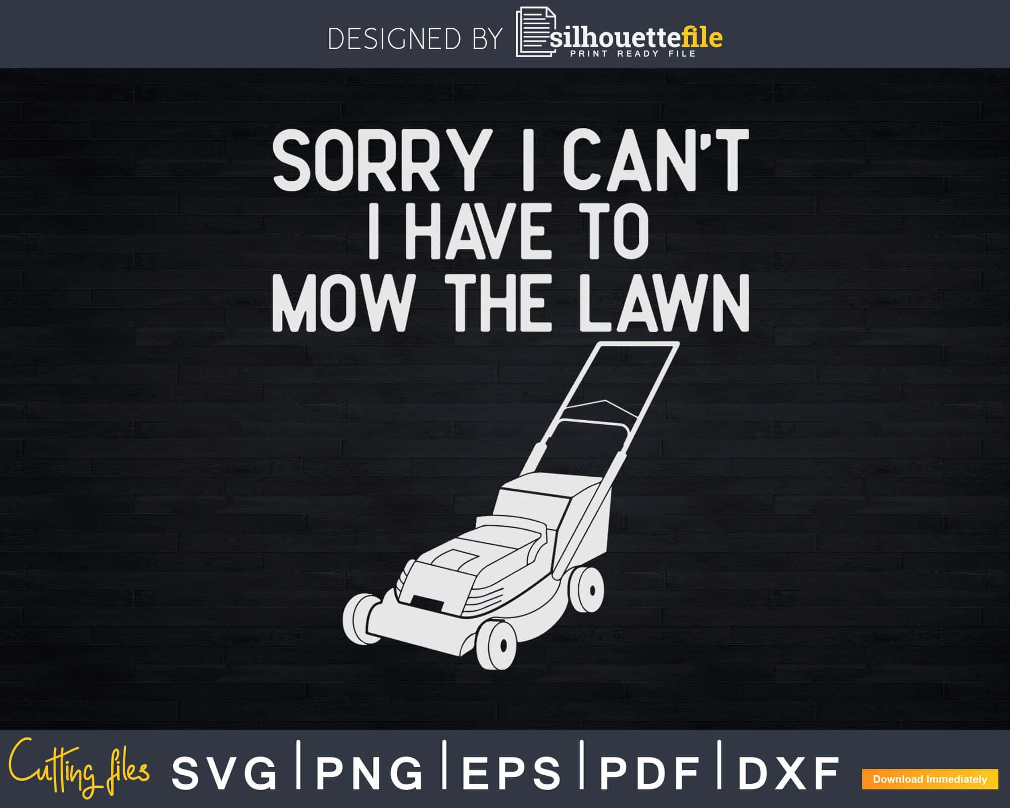 Funny Lawn Mowing Landscaper Svg Dxf Cut Files | Silhouettefile