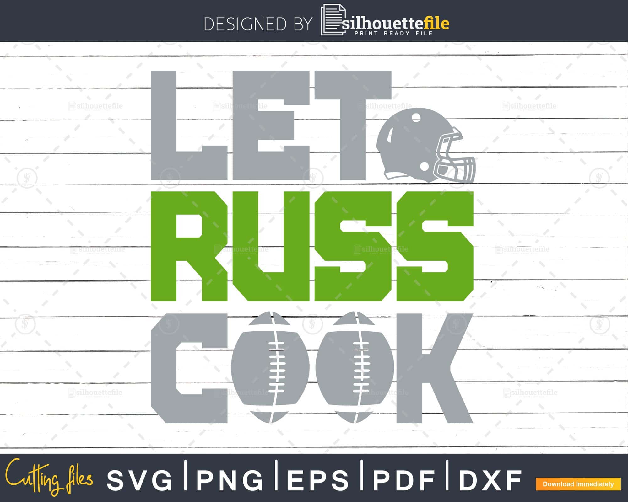 Funny Let Russ Cook Seattle Football Season Fan svg png dxf ...