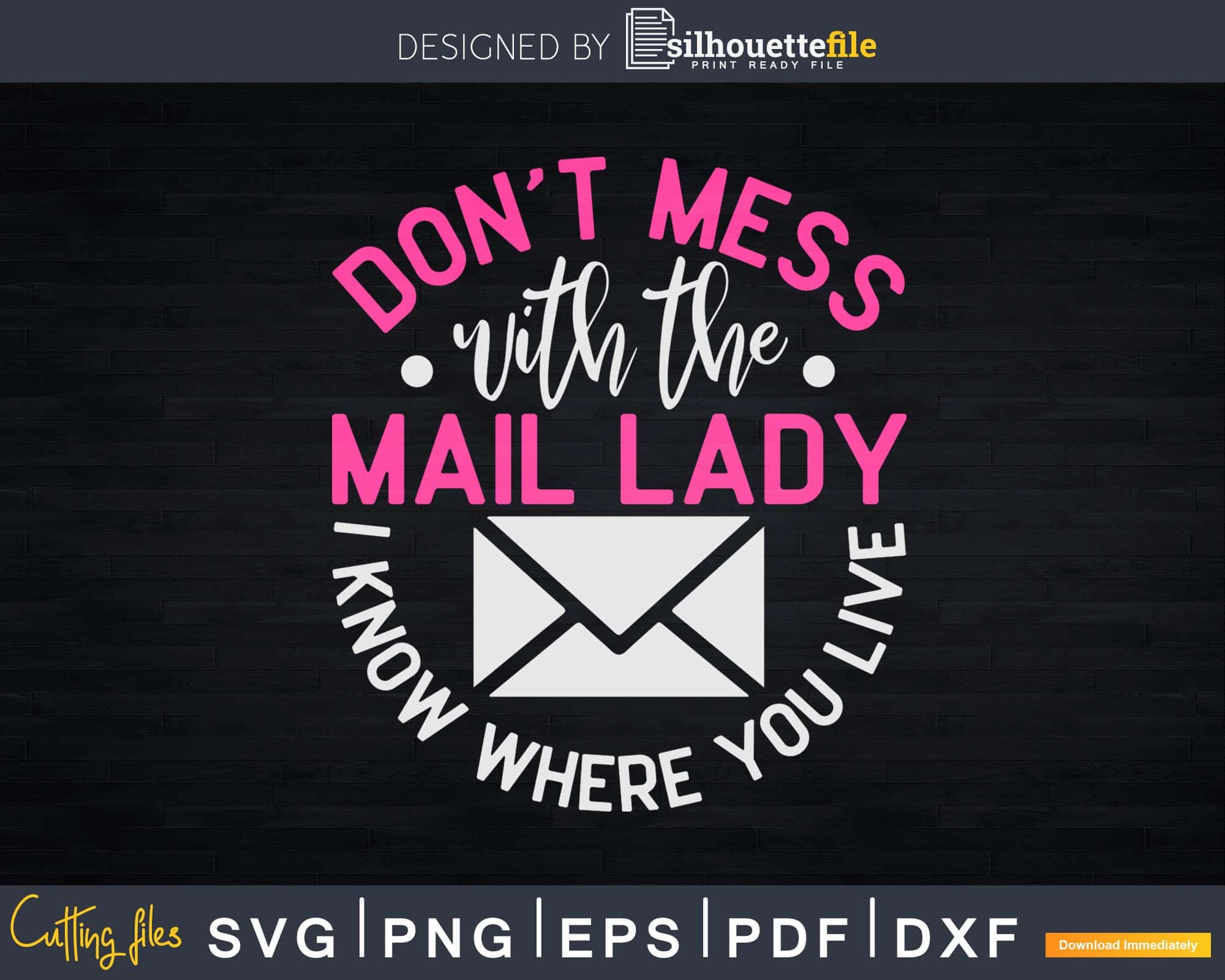 Funny Mail Carrier Mail Lady Post Office Svg Cricut Cut | Silhouettefile