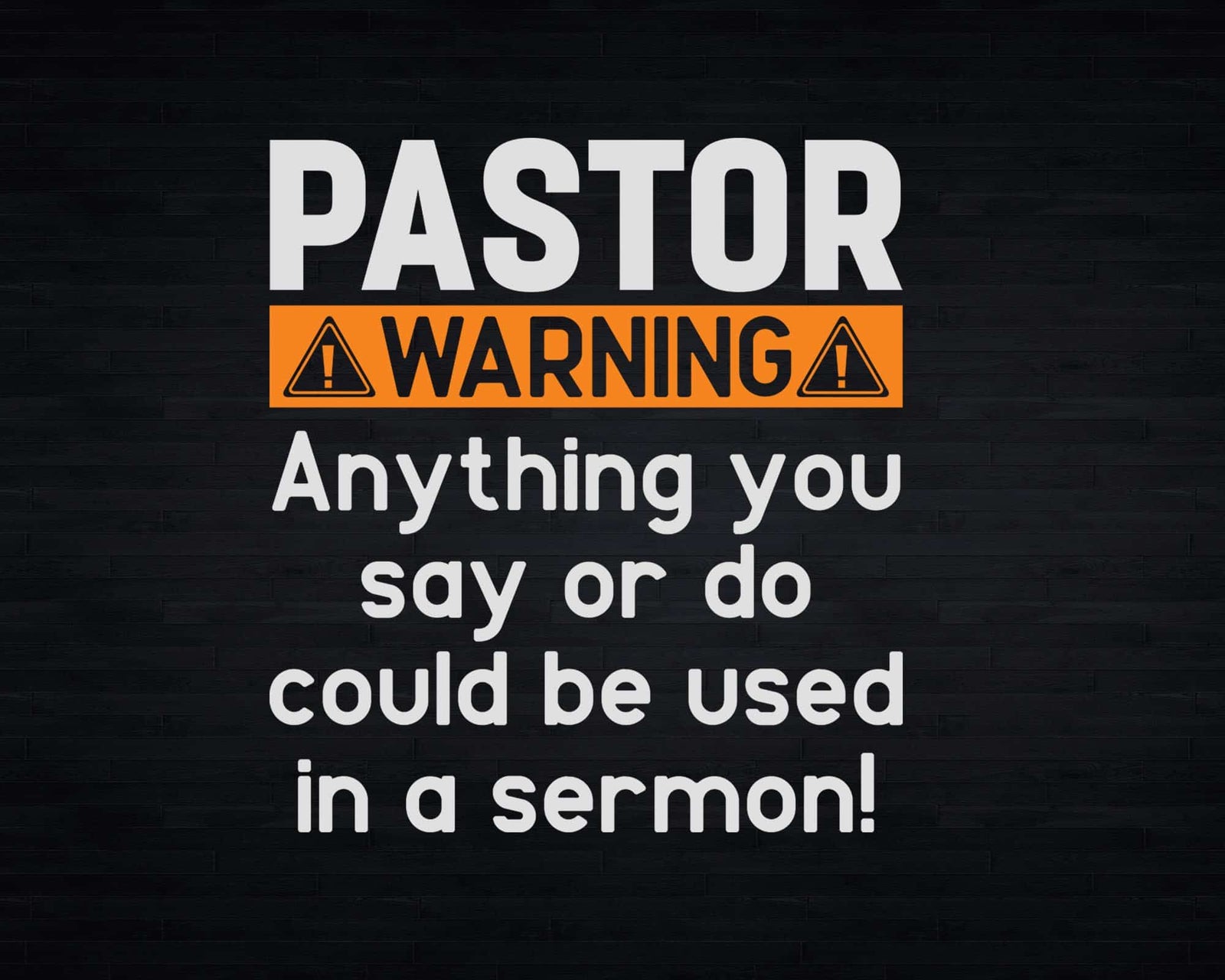 Funny Pastor Warning I Might Put You In A Sermon Svg Png | Silhouettefile