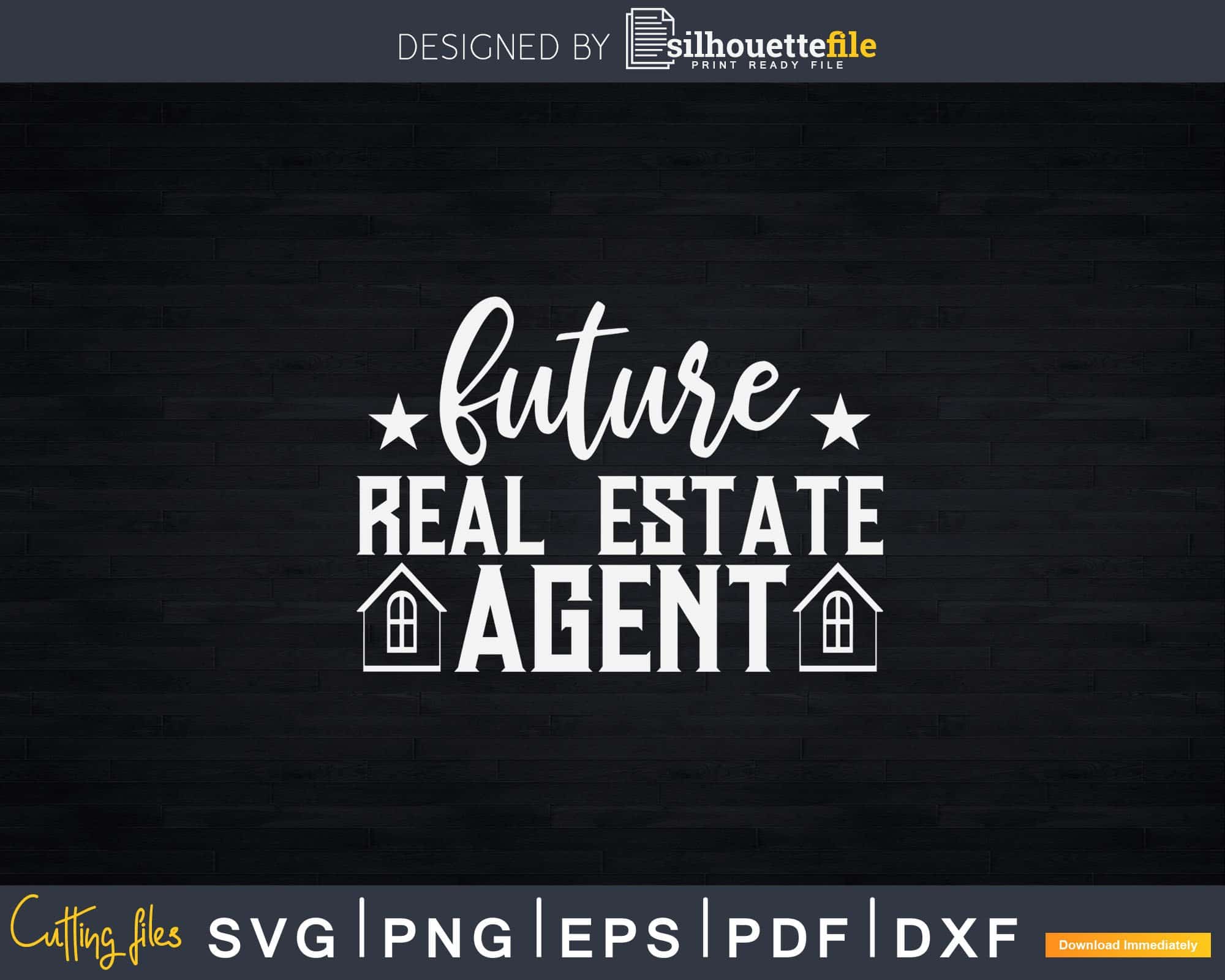 Future Real Estate Agent Svg Dxf Cut Files | Silhouettefile