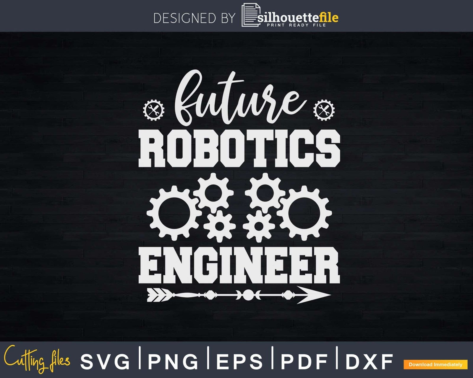 Future Robotics Engineer Robot Engineering Student Svg File ...
