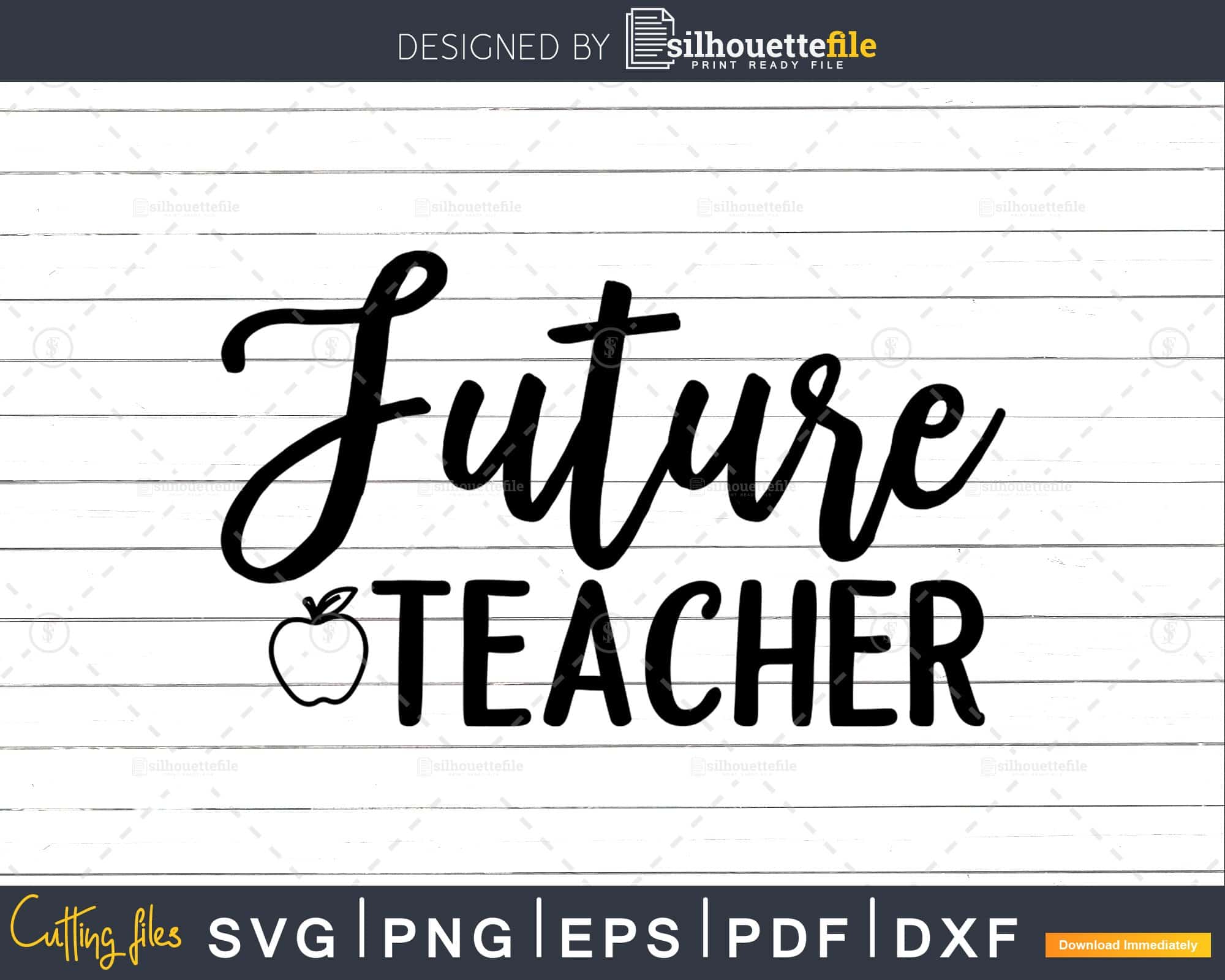 Future Teacher shirt designs svg files for commercial use | SilhouetteFile