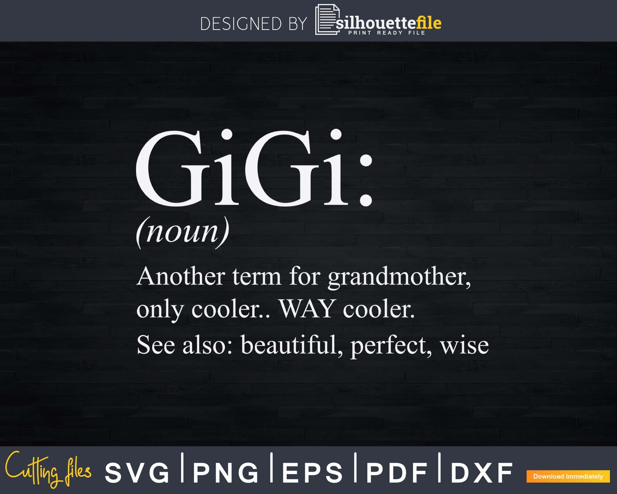 Gigi Definition Svg Png Instant Cut Files | Silhouettefile