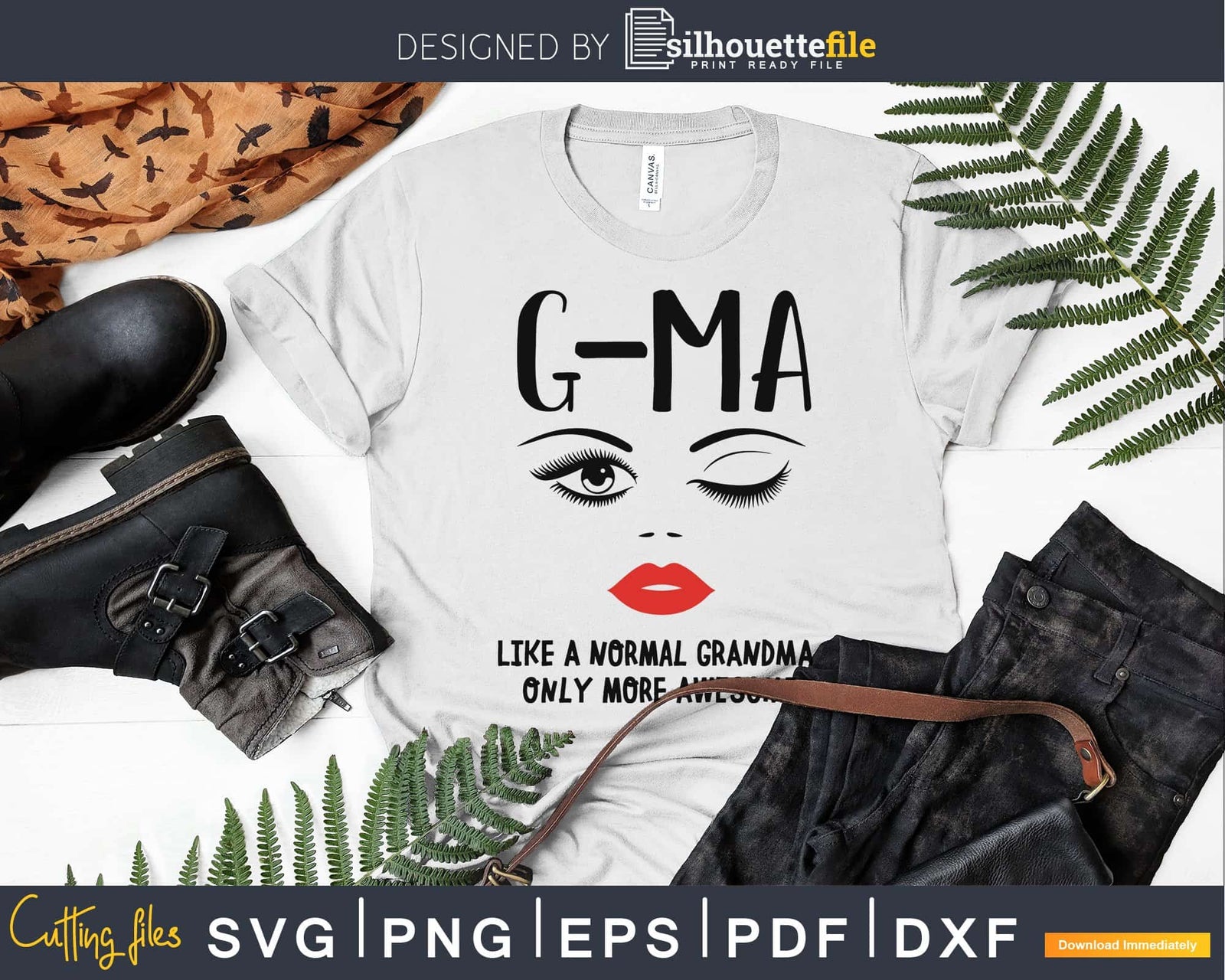 Gma like a normal grandma only more awesome svg files for | Silhouettefile