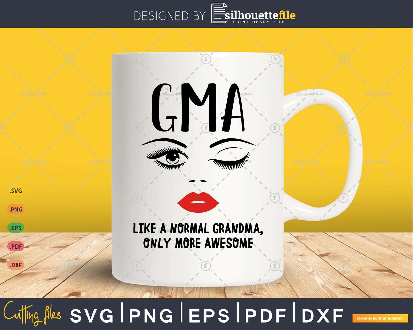 Gma like a normal grandma, only more awesome Svg | Silhouettefile