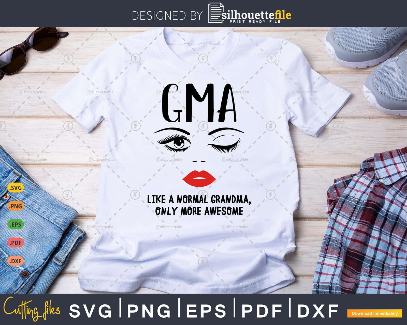 Gma like a normal grandma, only more awesome Svg | Silhouettefile