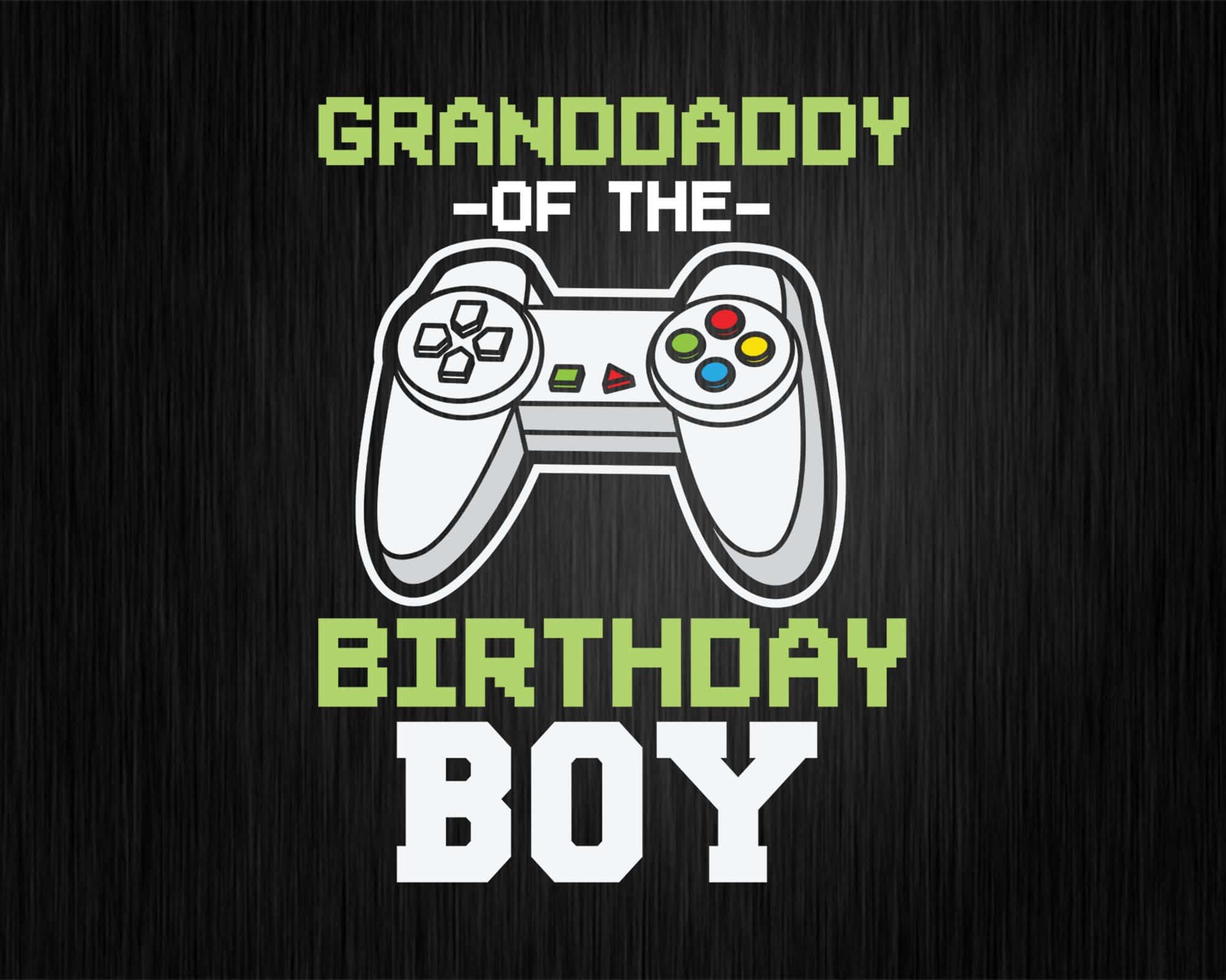 Granddaddy of the Birthday Boy Matching Video Game svg designs ...