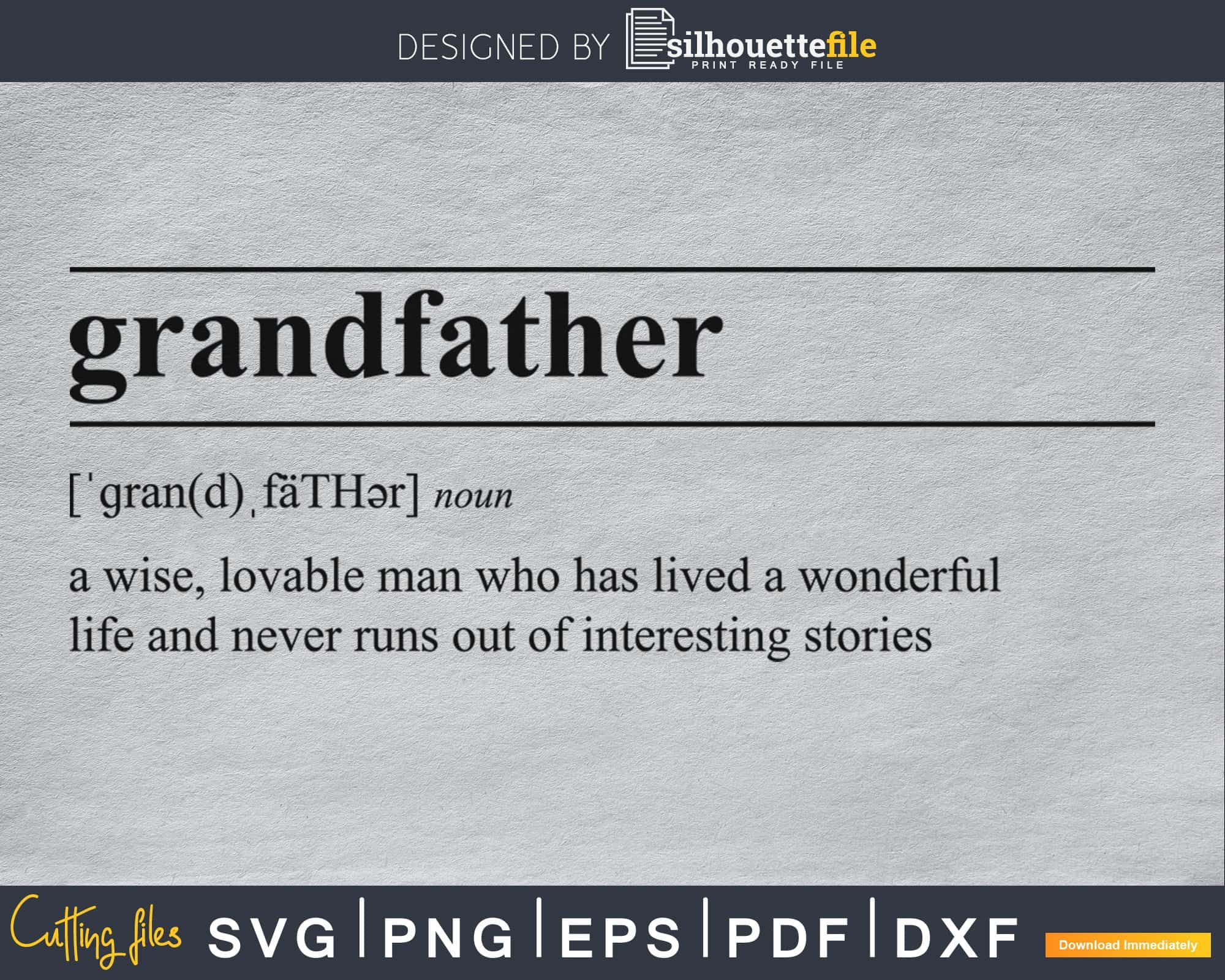 Grandfather definition svg printable family file by Silhouette File ...