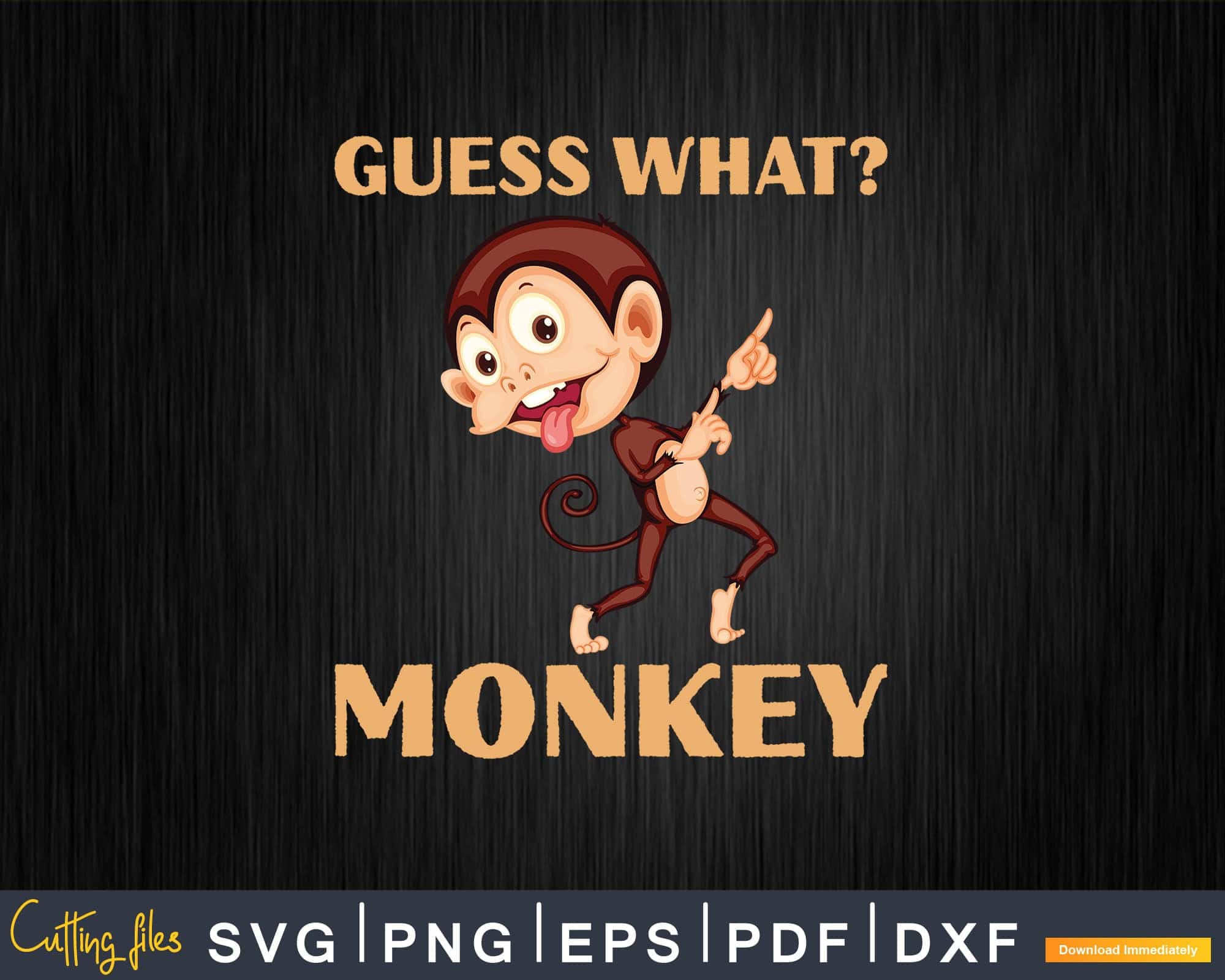 Guess What Monkey Butt Funny Monkey Svg Png Digital Files | Silhouettefile