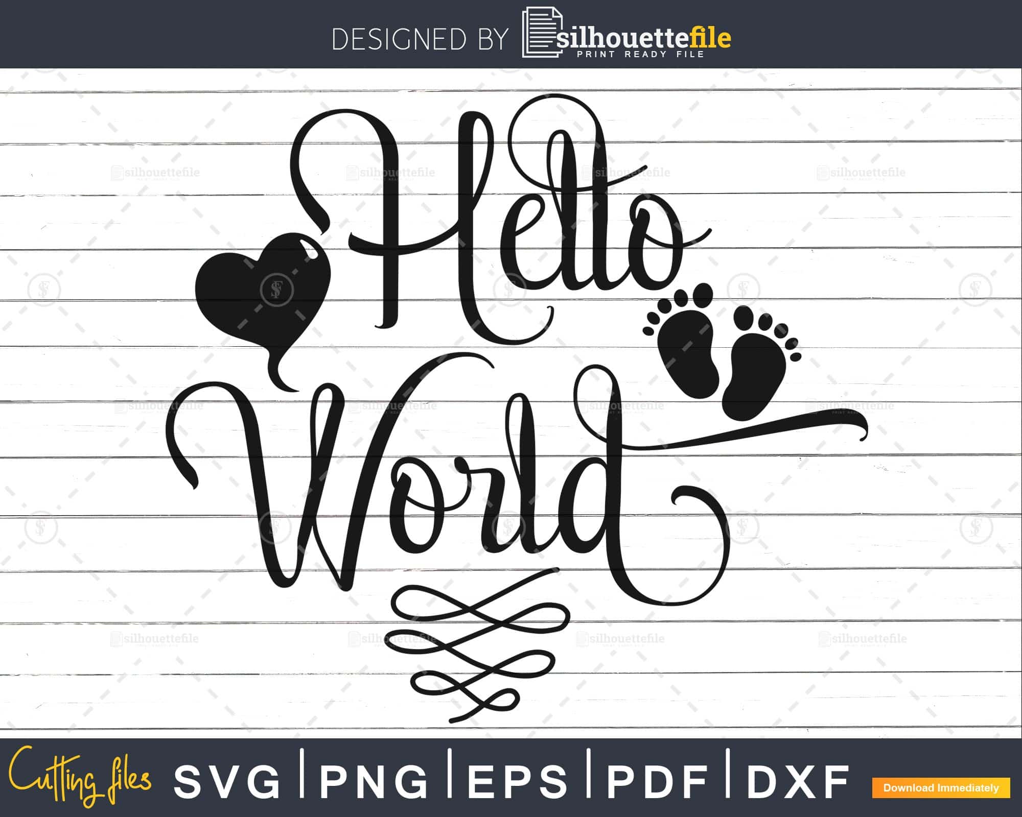 Hello World Svg Newborn Onesie Baby Shower Svg Silhouette Cricut File ...