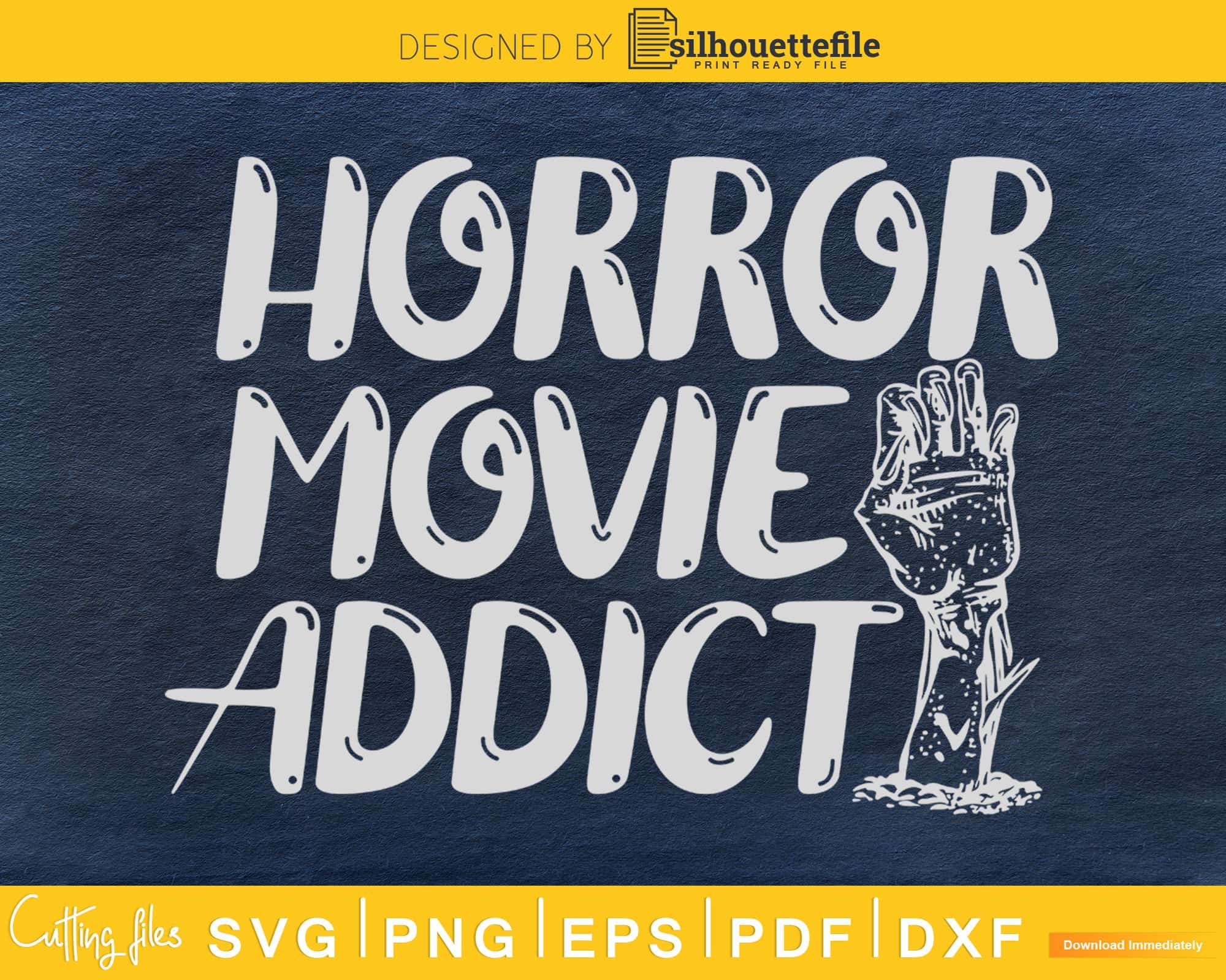 Horror Movie Addict Halloween svg craft cut files | Silhouettefile
