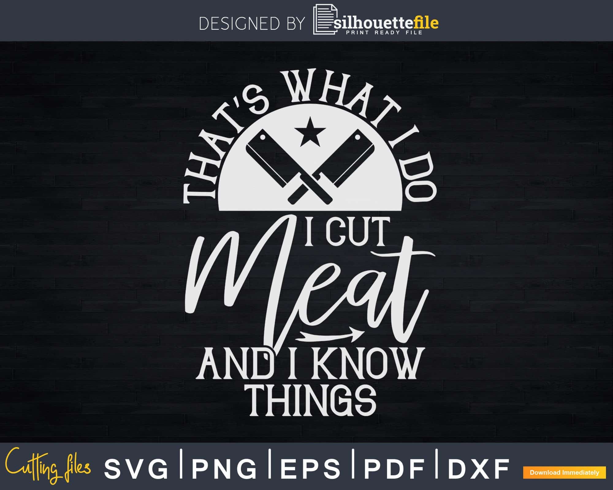 I Cut Meat Funny Butcher Svg Dxf Cut Files | SilhouetteFile