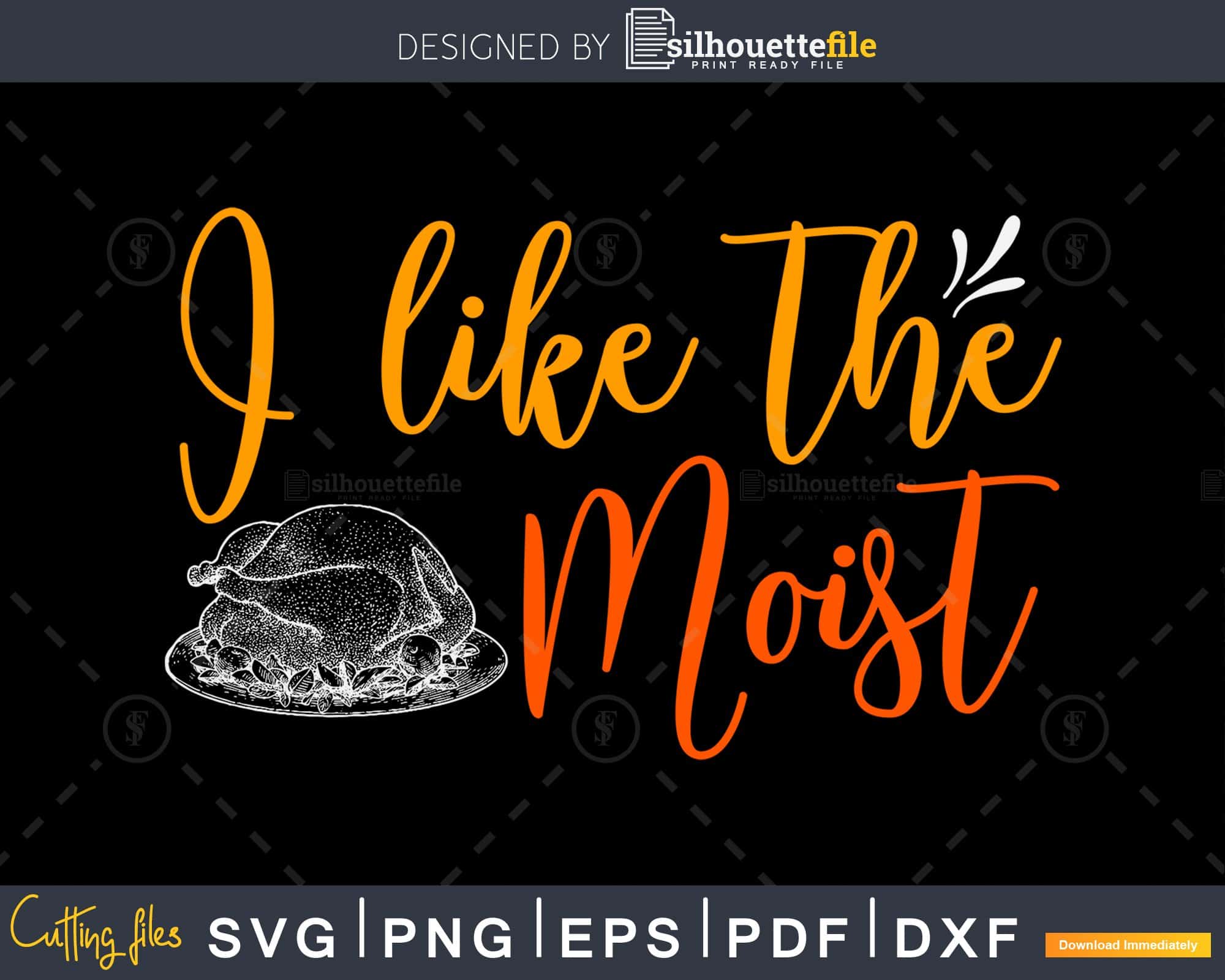 I like the moist thanksgiving svg cricut craft cut files | Silhouettefile