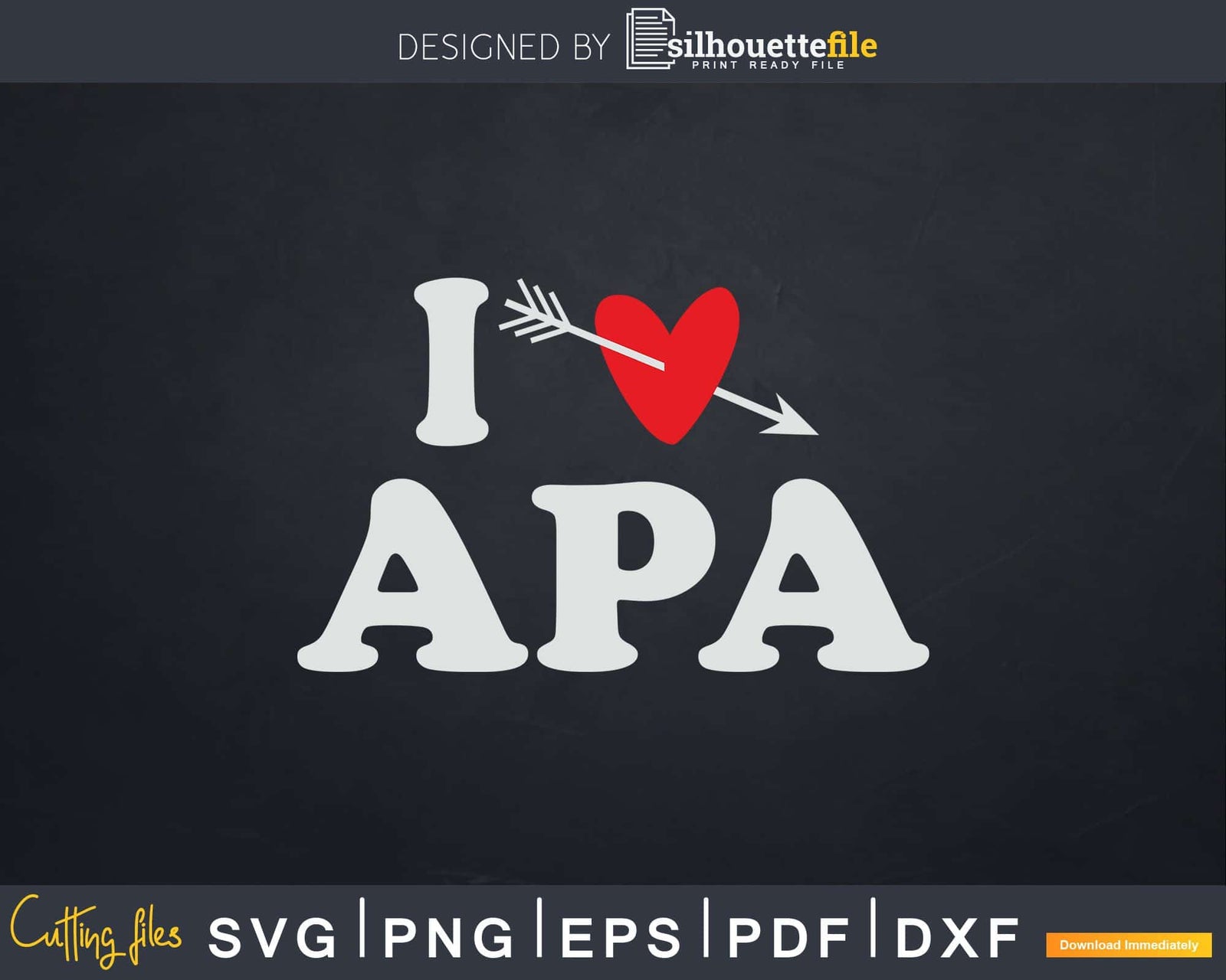I Love Apa with Heart Fathers day Svg T-shirt Design | Silhouettefile