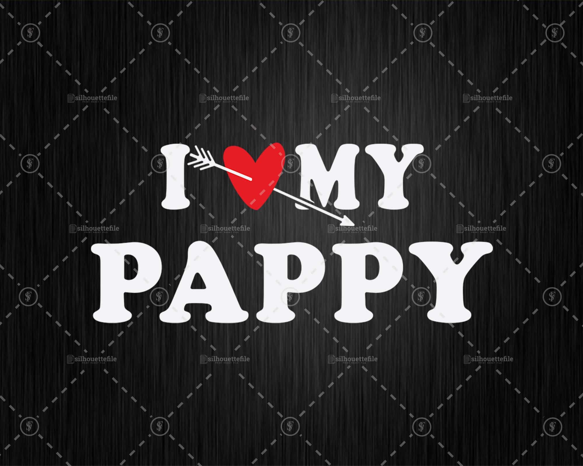 I Love My Pappy with Heart Fathers day Png Svg T-shirt | Silhouettefile