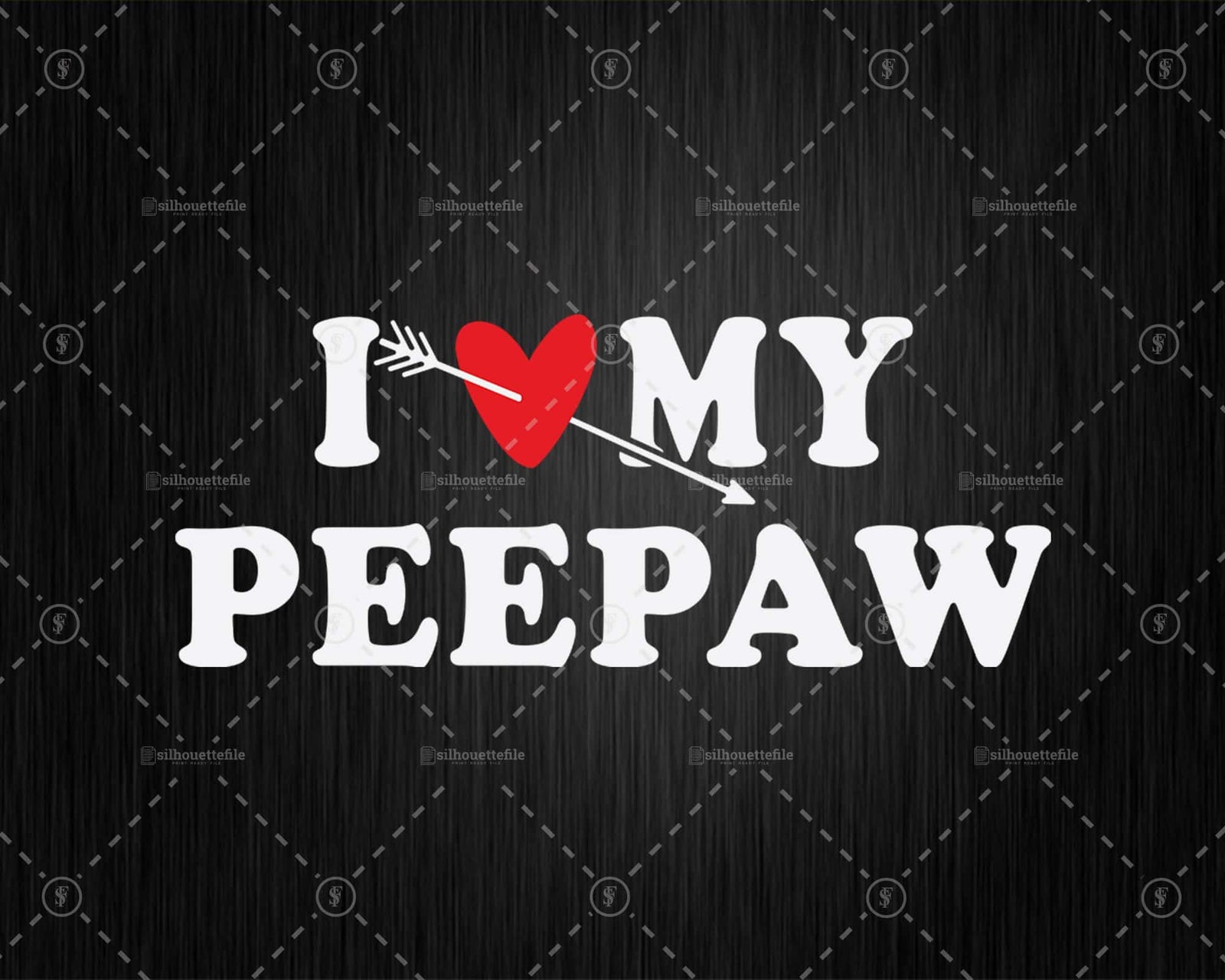 I Love My Peepaw with Heart Fathers day Png Svg T-shirt | Silhouettefile