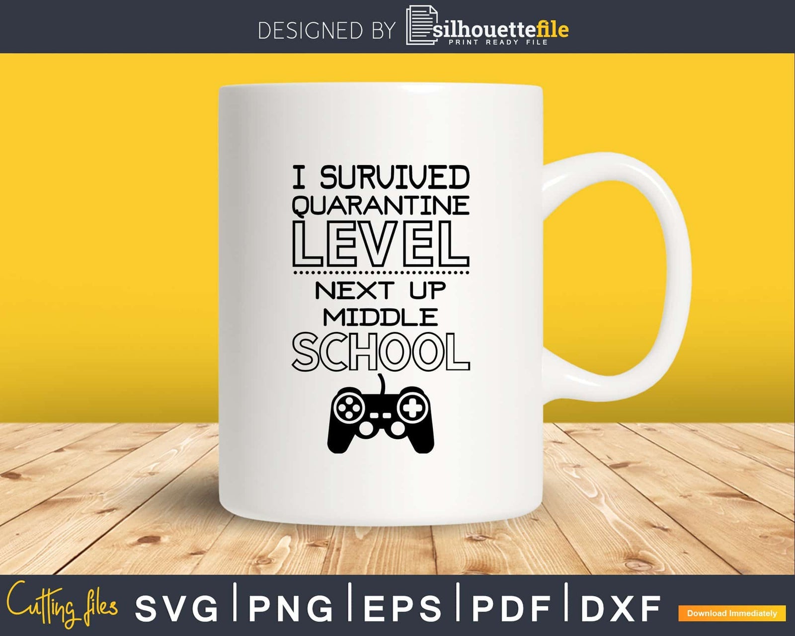 I Survived Quarantine Level Middle School Video Game SVG Vector ...