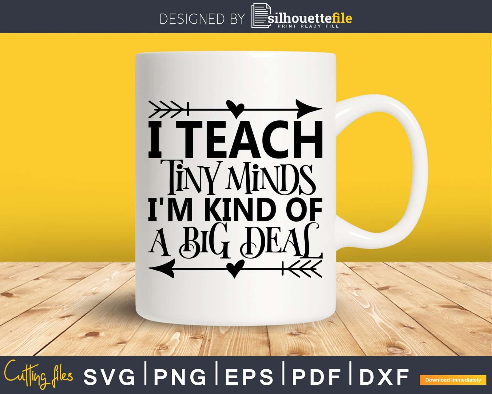I Teach Tiny Minds I'm Kind of a Big Deal Teacher T-Shirt Svg Designs | Silhouettefile