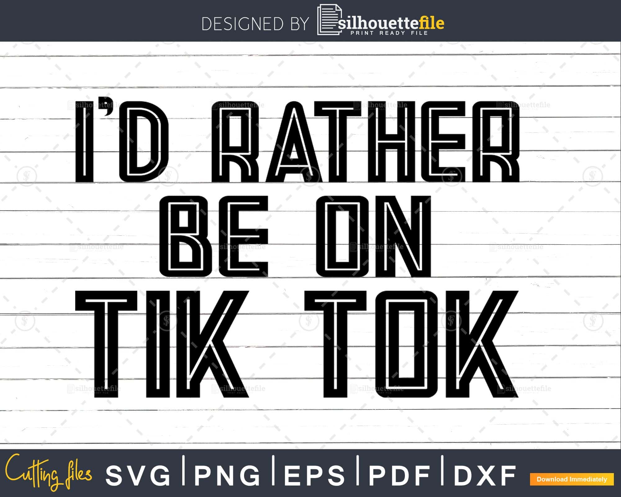 I’d Rather Be On Tik Tok Social Media Famous Meme Viral svg ...