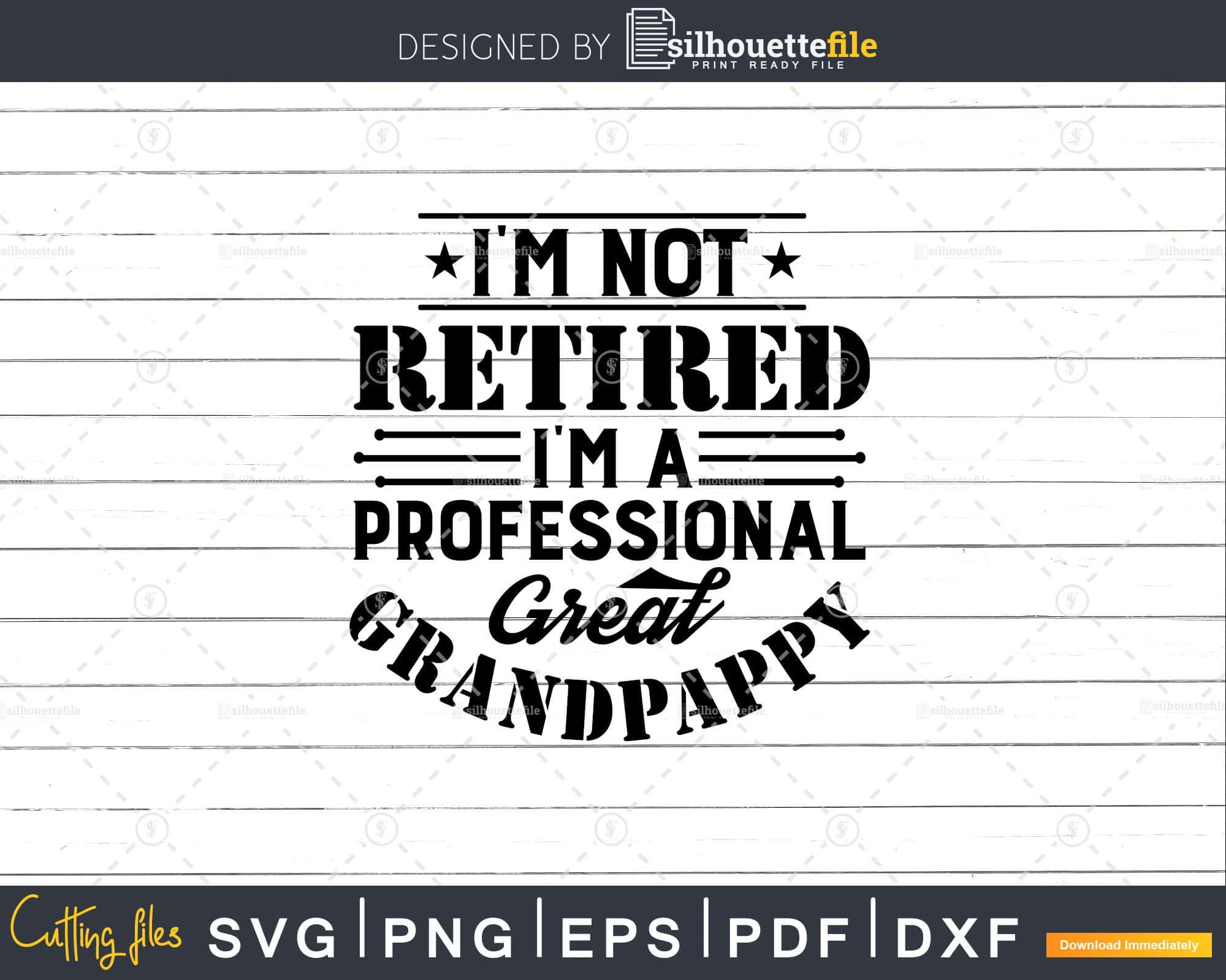 I'm A Professional Great Grandpappy Fathers Day Png Svg Cut Files ...