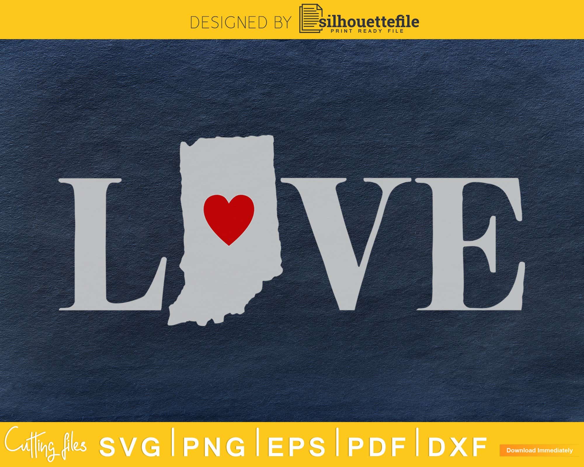 Indiana IN Love Home Heart Native Map svg cutting printable files by ...