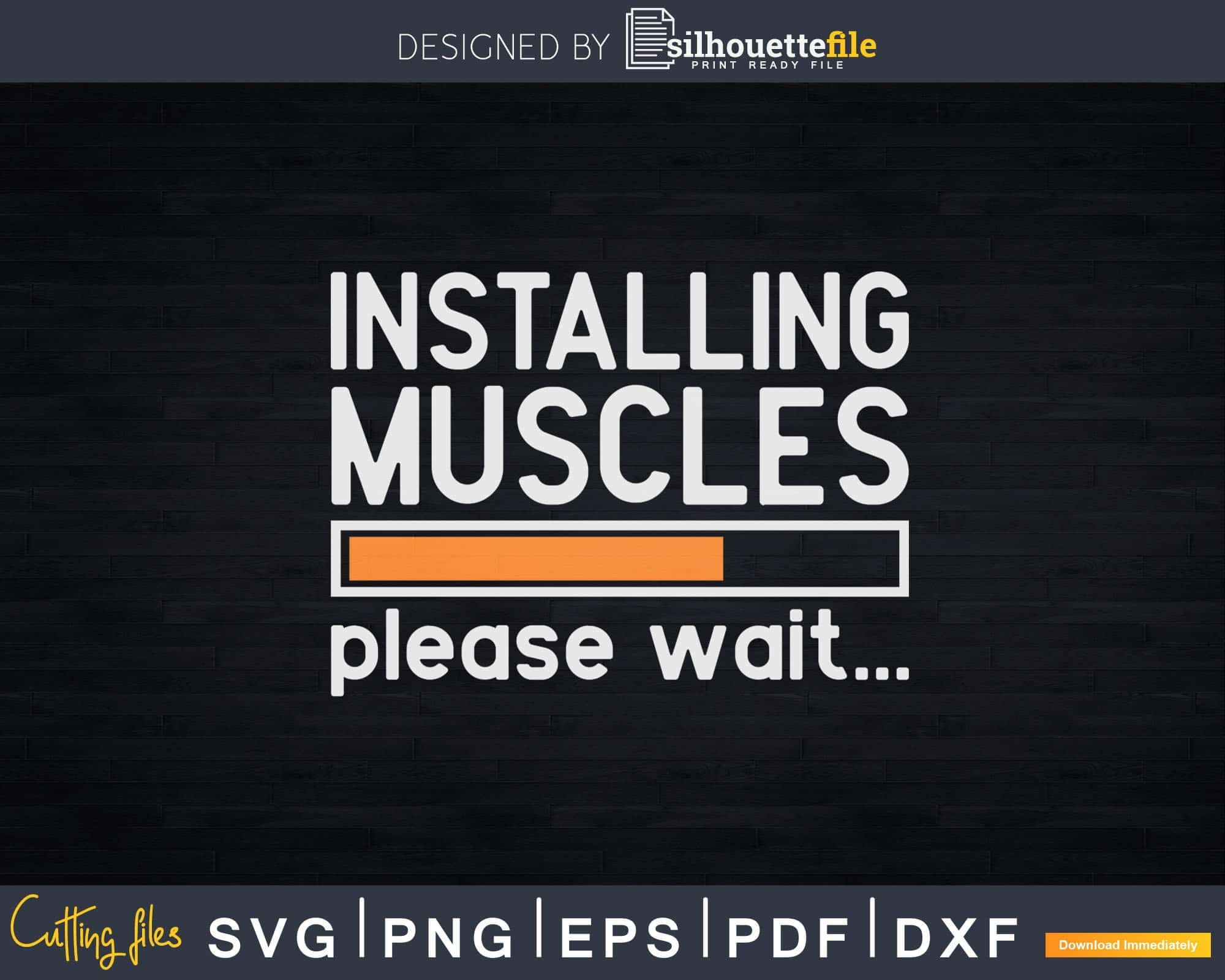 Installing Muscles Svg Instant Download Cut Files | Silhouettefile