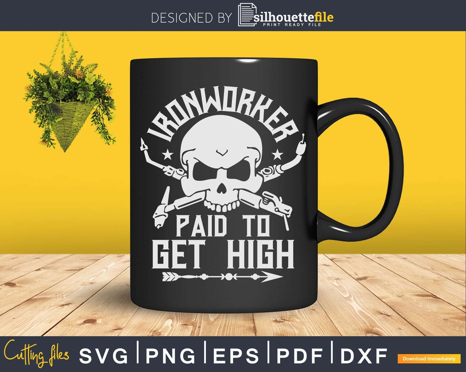 Ironworker Paid To Get High Svg Png Craft Design File | Silhouettefile