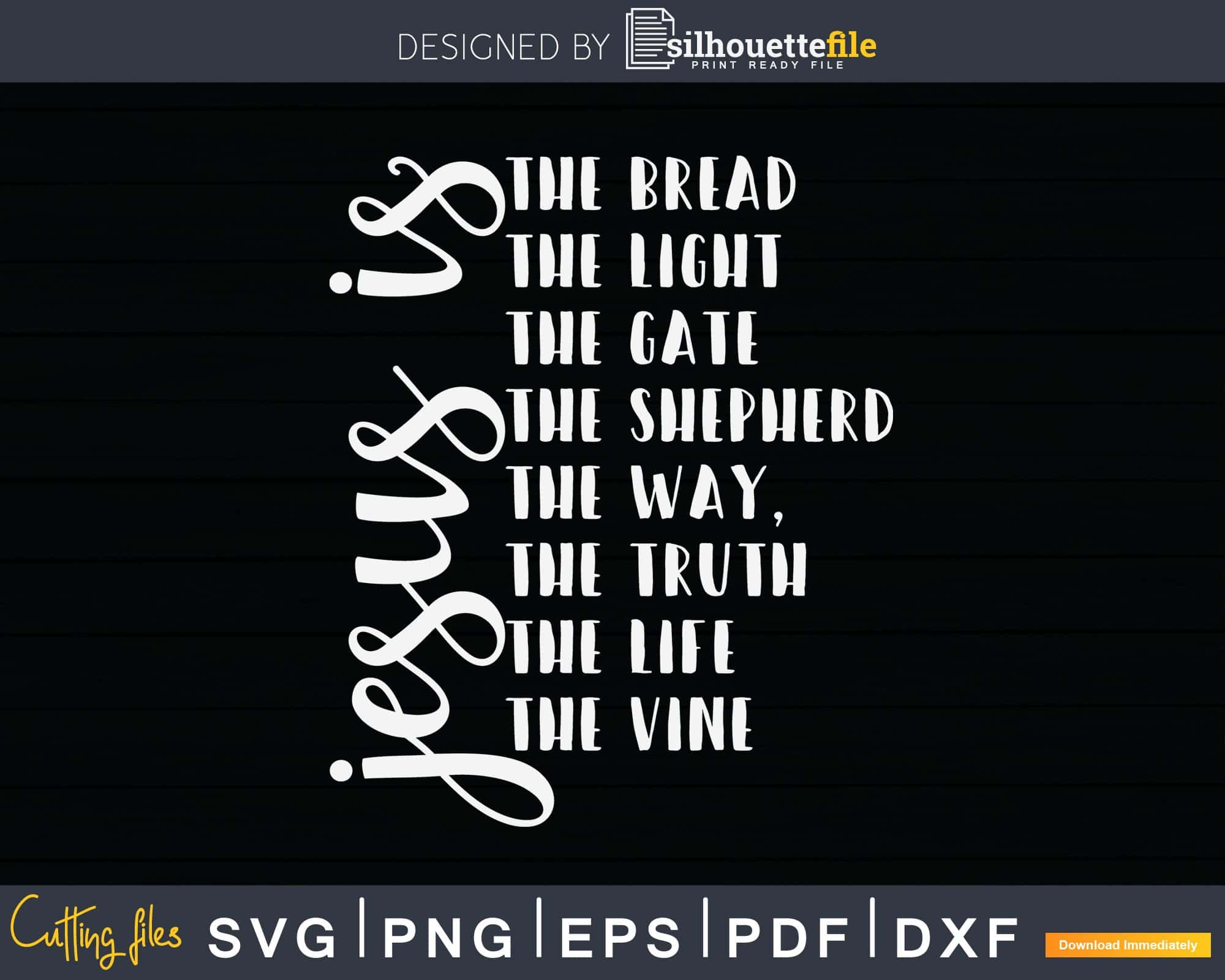 Jesus Is The Bread Light Shepherd Truth Life svg dxf | Silhouettefile