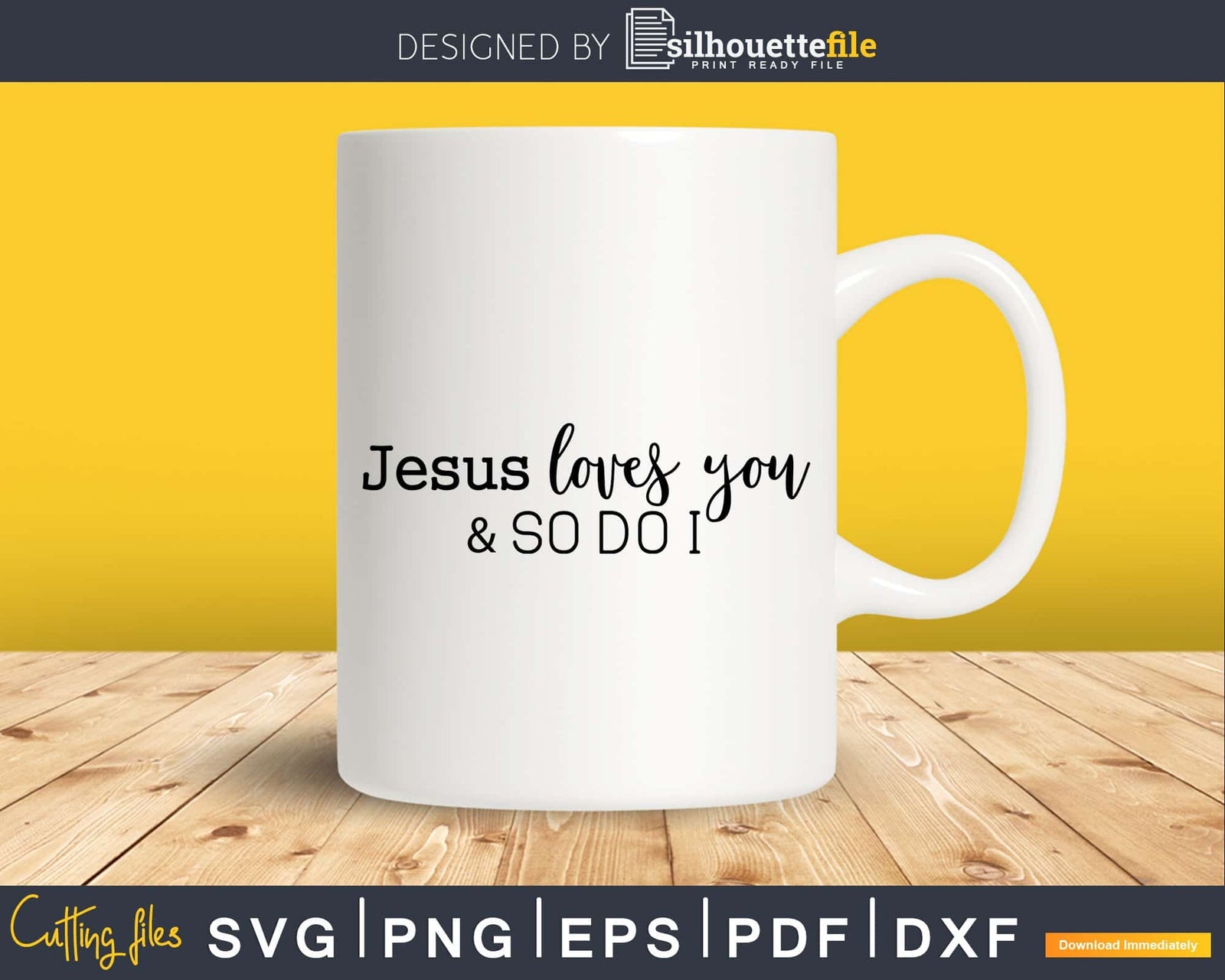 Jesus Loves You and So Do I svg png cricut cutting digital | Silhouettefile