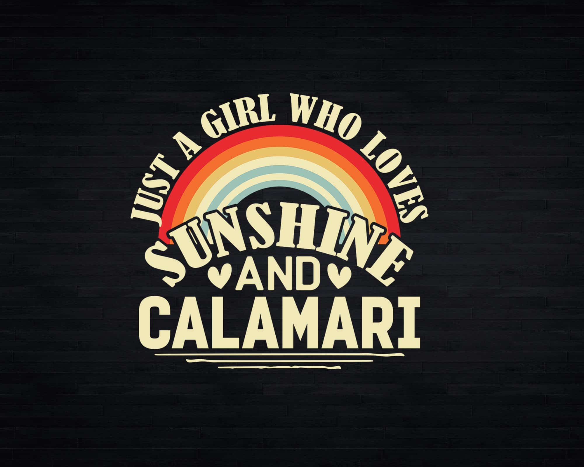 Just A Girl Who Loves Sunshine And Calamari t shirt svg | SilhouetteFile