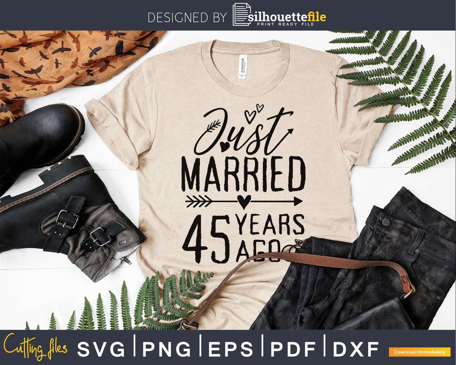 Just married 45 years ago Wedding Anniversary svg png dxf | Silhouettefile